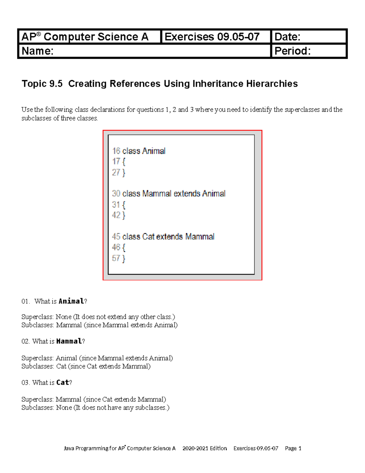 Exercises 09 - edrge - AP ® Computer Science A Exercises 09-07 Date: Name: Period: Topic 9 ...