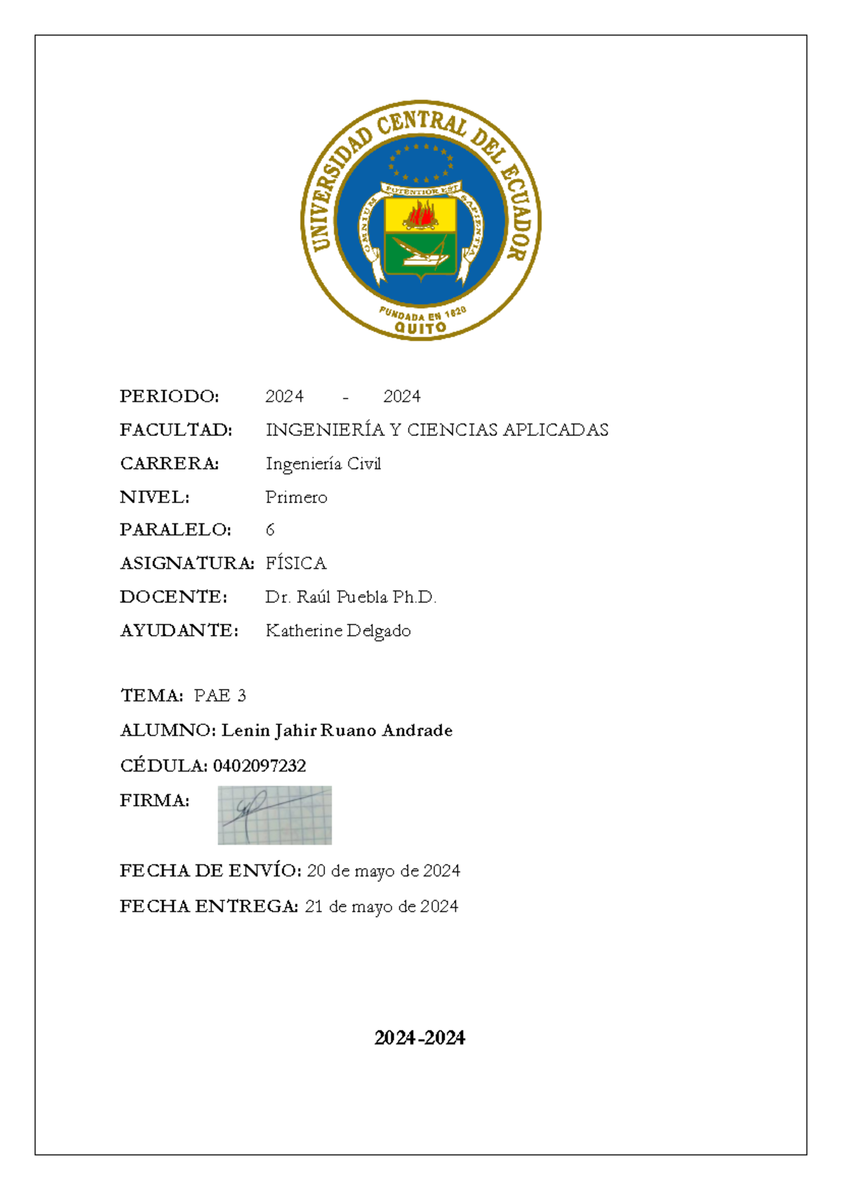 Carátula - CARATULA PARA PAE FISICA UCE - PERIODO: 2024 - 2024 FACULTAD ...