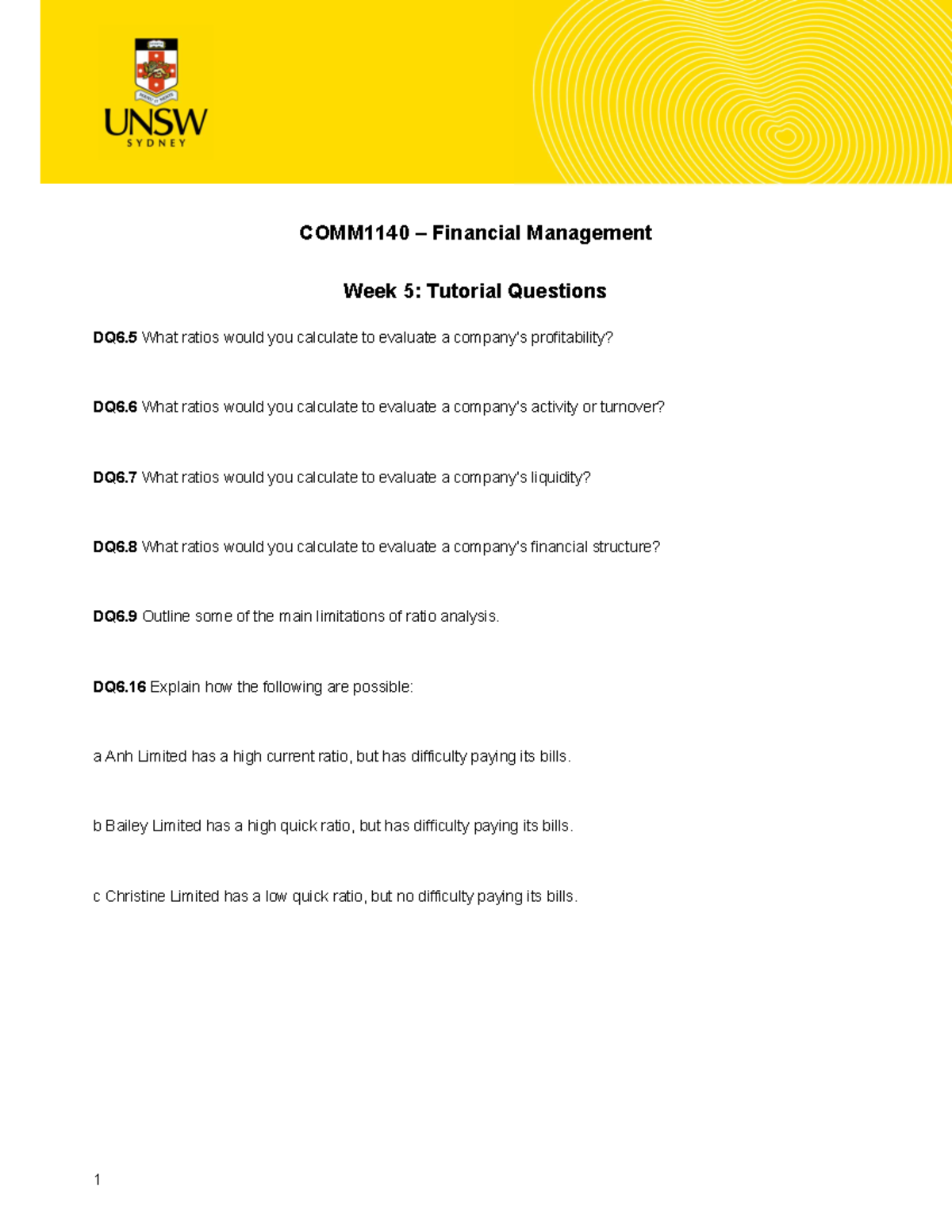 Week 5 Tutorial Questions - COMM1140 – Financial Management Week 5: Tutorial Questions DQ6 What ...