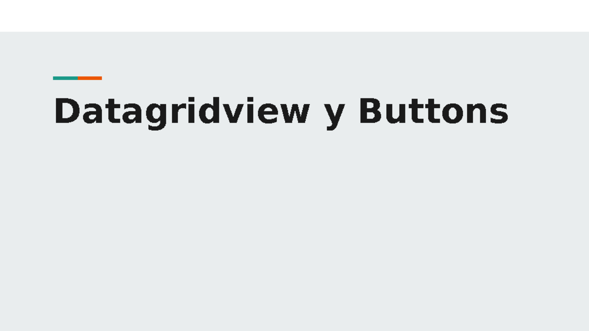 Datagridview y buttons - Datagridview y Buttons ¿Qué es y para qué ...
