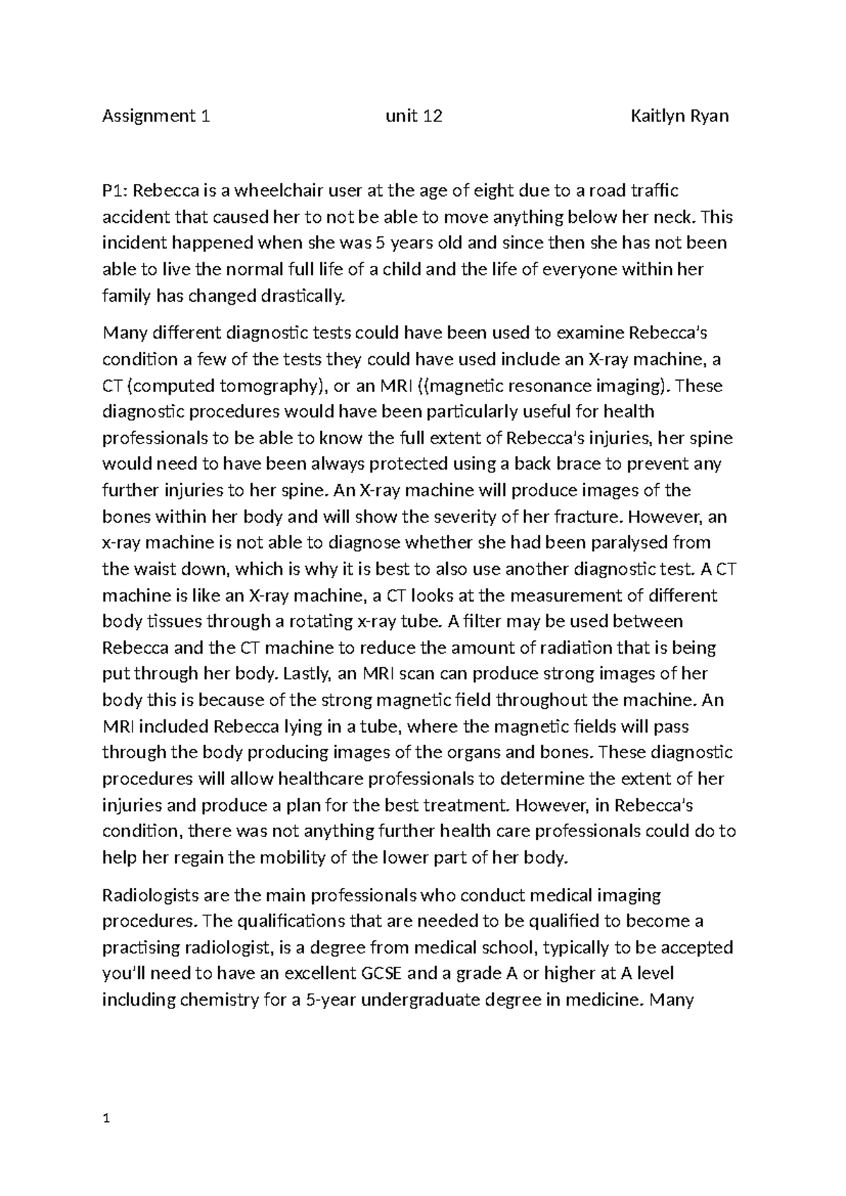 unit 12 assignment 1 resub - Assignment 1 unit 12 Kaitlyn Ryan P1: Rebecca is a wheelchair user ...