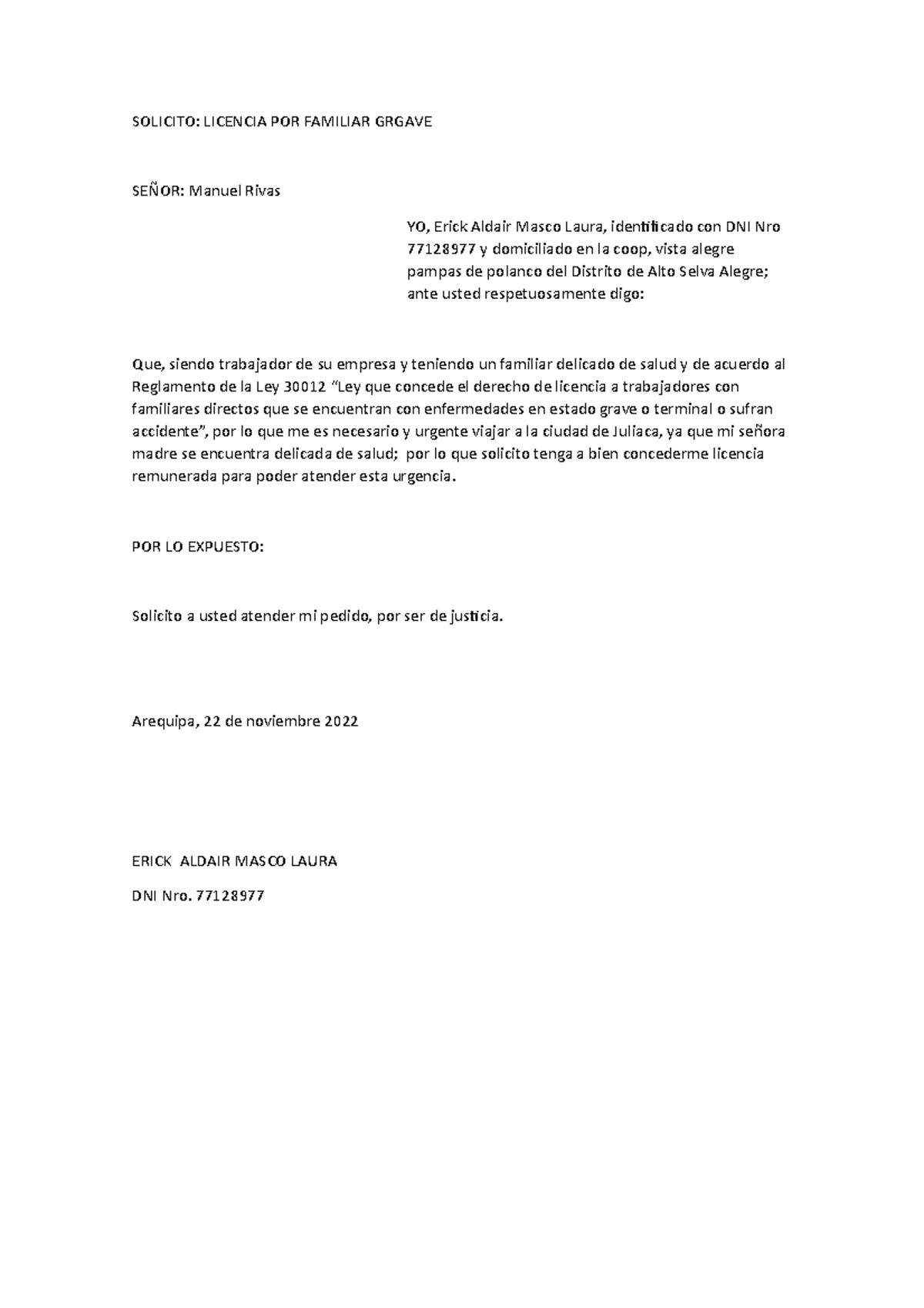 Solicitud DE Erick - gfhyjhgfjty - SOLICITO: LICENCIA POR FAMILIAR GRGAVE SEÑOR: Manuel Rivas YO ...