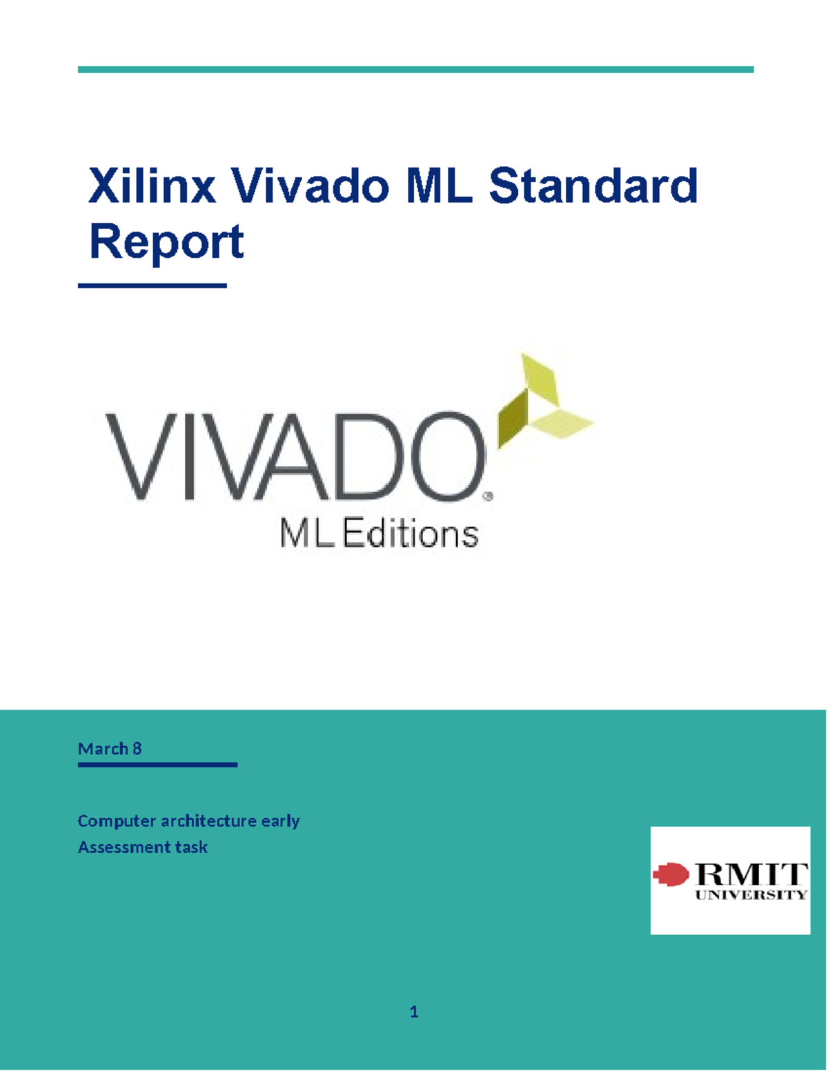 Vivado report - March 8 Computer architecture early Assessment task Xilinx Vivado ML Standard ...