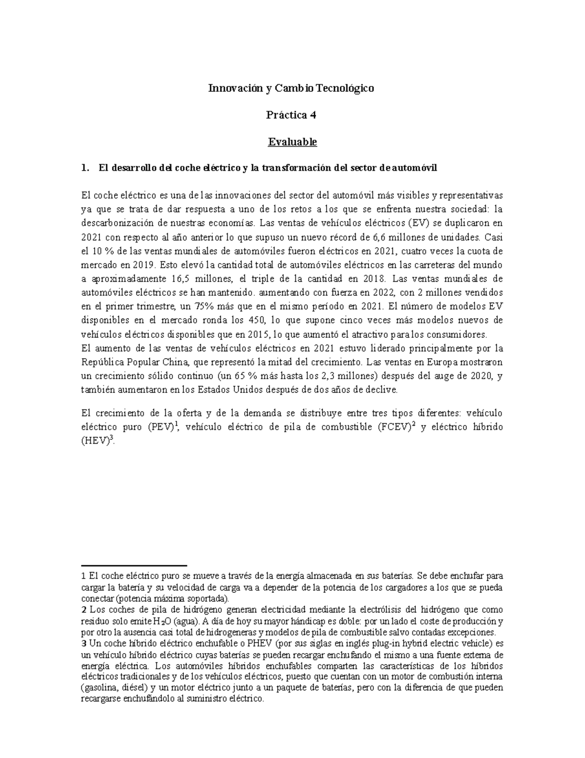Practica 4 2023 CEG - Práctica 4 evaluable INNOVACIÓN - Innovación y Cambio Tecnológico Práctica ...