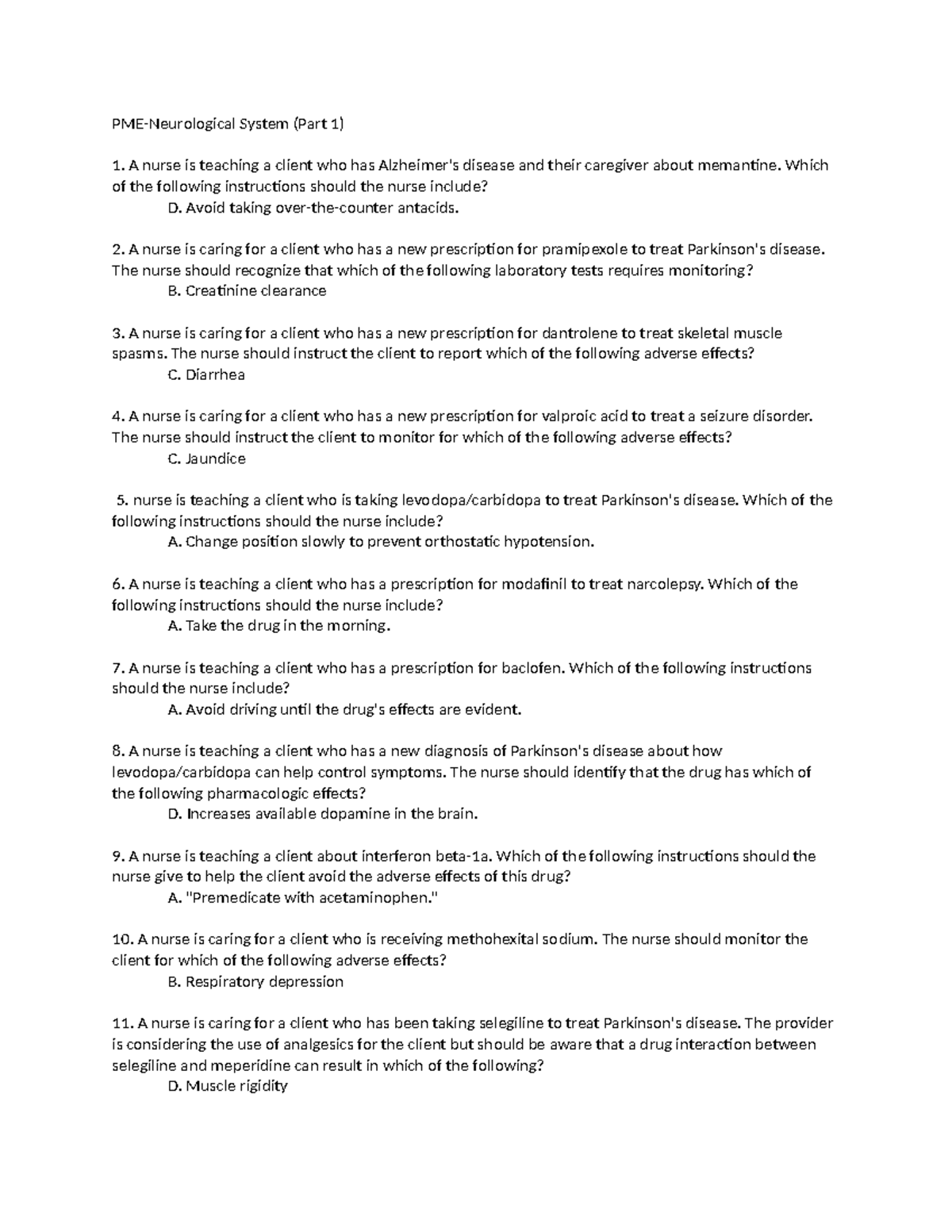 PME- Neurological System (Part 1) - Which of the following instructions ...