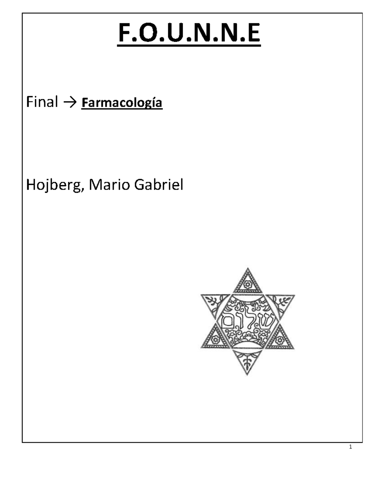 Farmaco Final - F.O.U.N.N Final → Farmacología Hojberg, Mario Gabriel ...