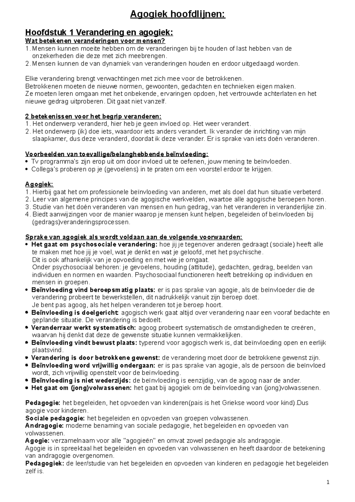Hoofdlijnen Agogiek 1 - Samenvatting Voor de Verandering - Hoofdstuk 1 Verandering en agogiek ...