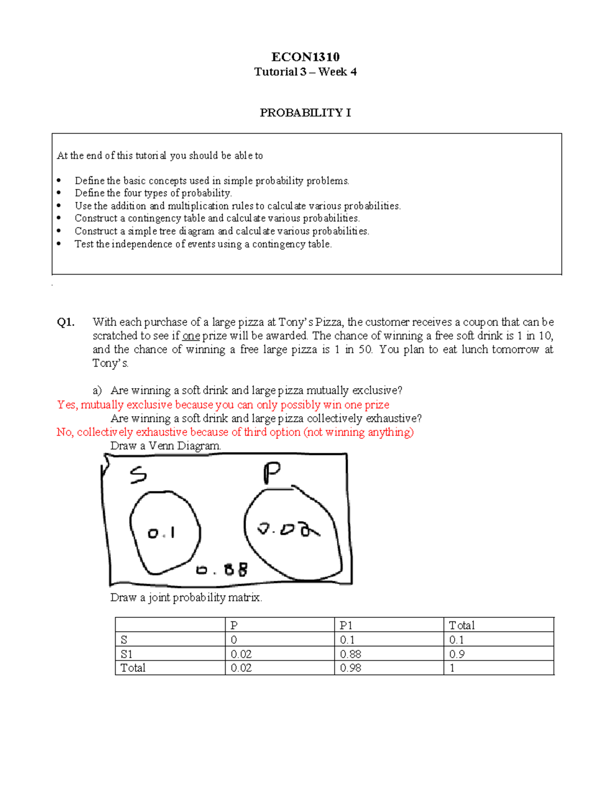 ECON1310 Tutorial 3 - ECON Tutorial 3 – Week 4 PROBABILITY I At the end of this tutorial you ...