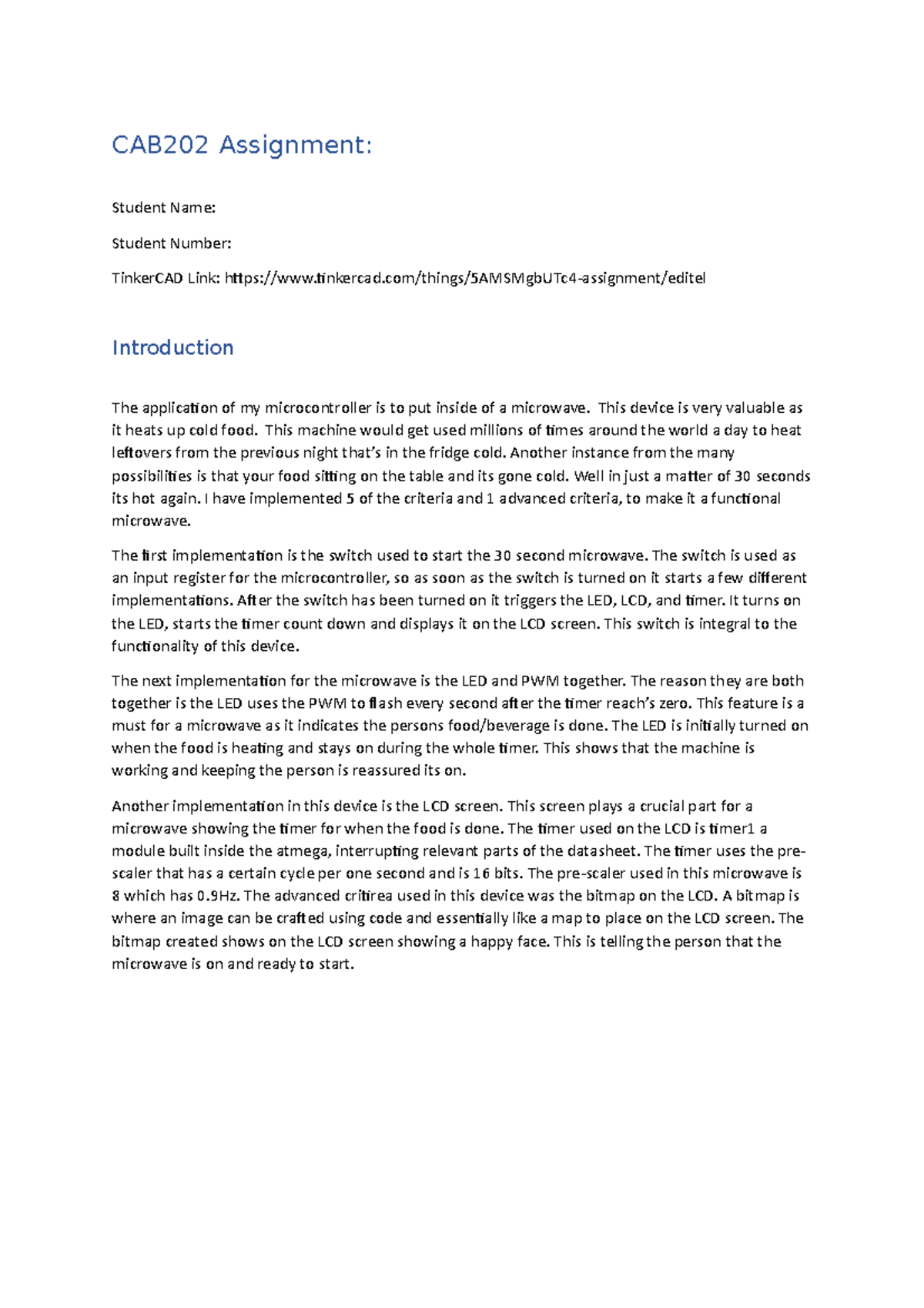 CAB202 Assignment report - CAB202 Assignment: Student Name: Student Number: TinkerCAD Link ...