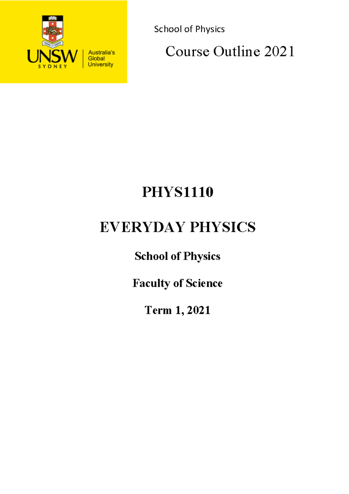 Physics Course Outline 1110 T1 2021 - School of Physics Course Outline ...
