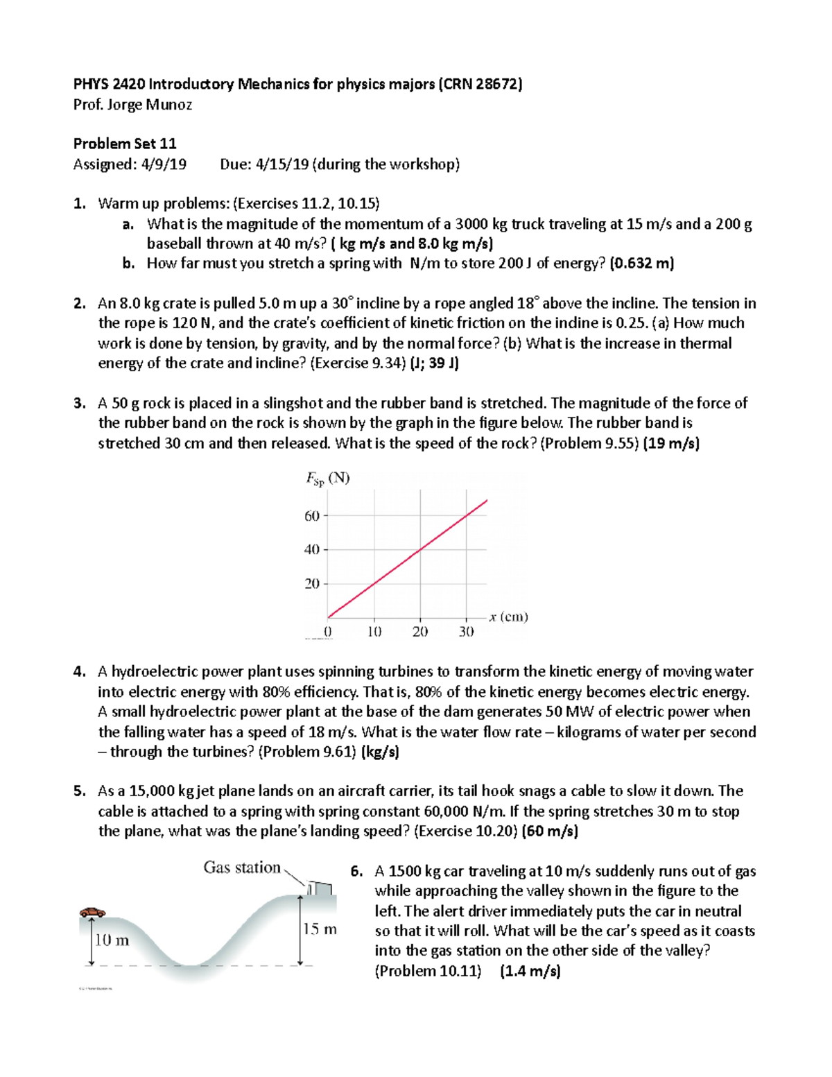 PHYS 2420 Problem Set 11 - PHYS 2420 Introductory Mechanics for physics majors (CRN 28672) Prof ...