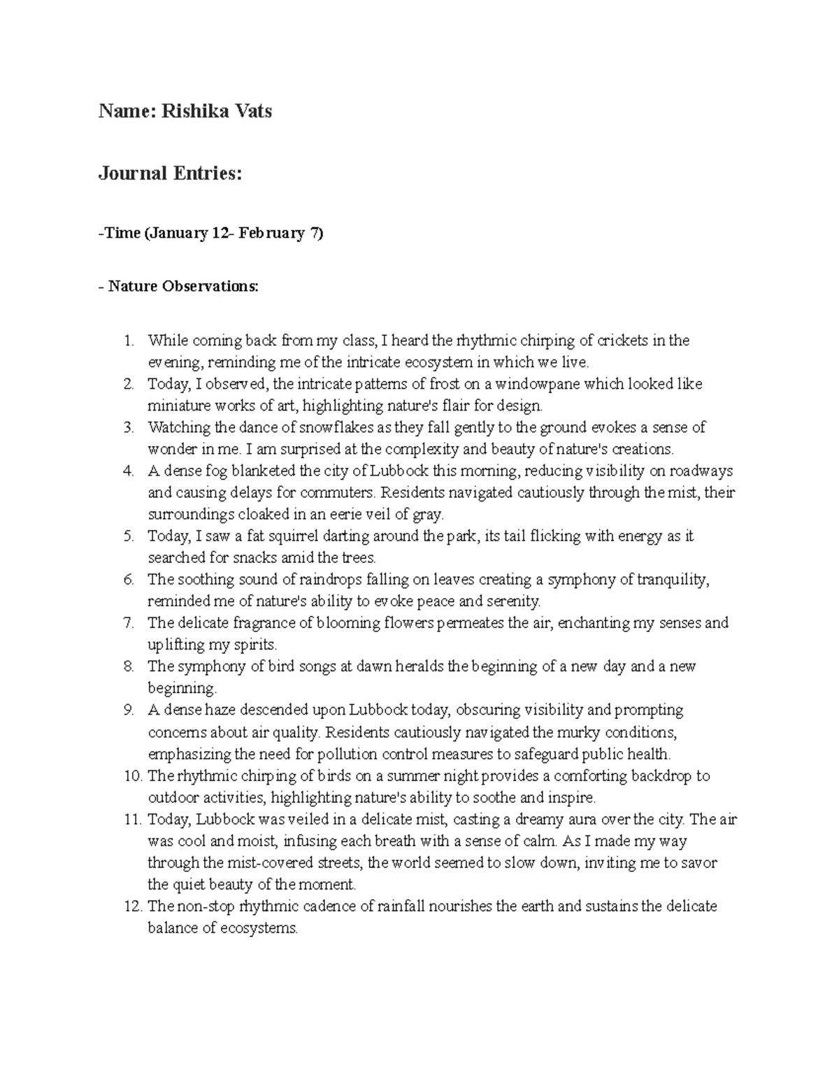 Journal Entries - Name: Rishika Vats Journal Entries: -Time (January 12 ...