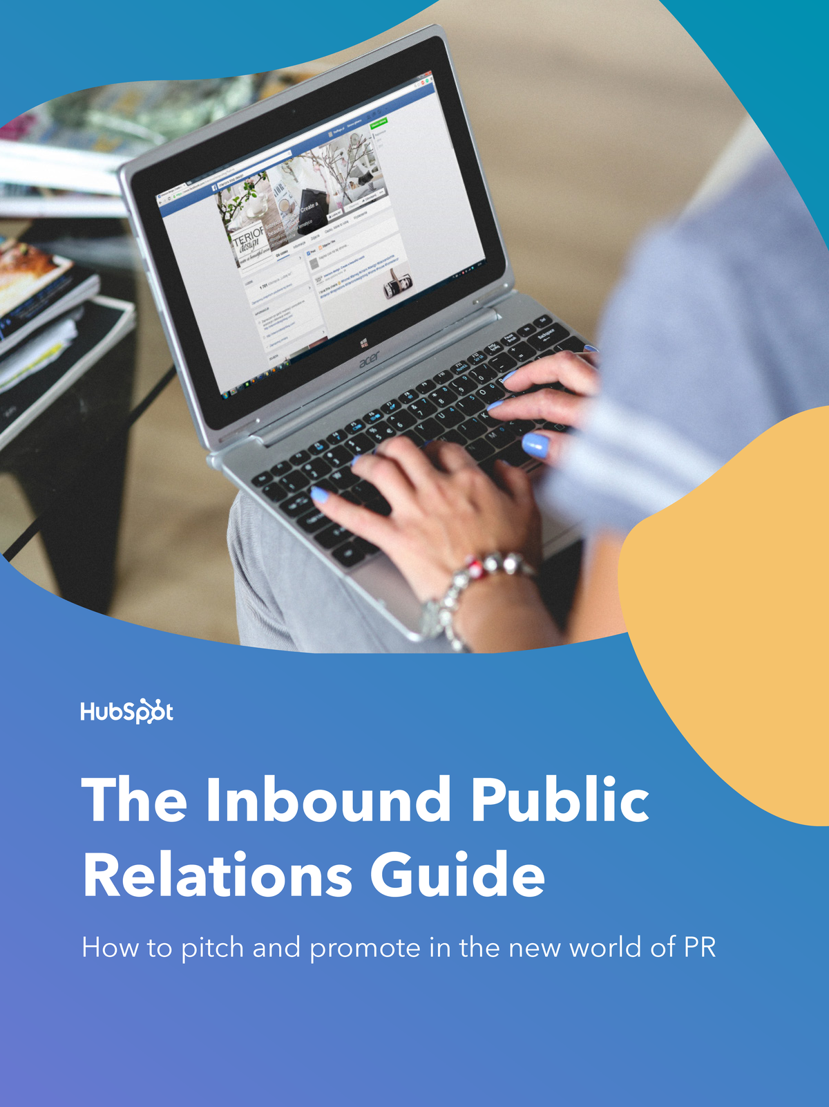 Inbound Public Relations Guide Ebook - Hub Spot - The Inbound Public ...