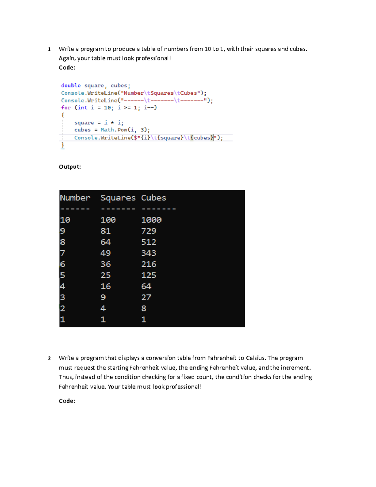 Lab5 - While and For Assignment - 1 Write a program to produce a table of numbers from 10 to 1 ...