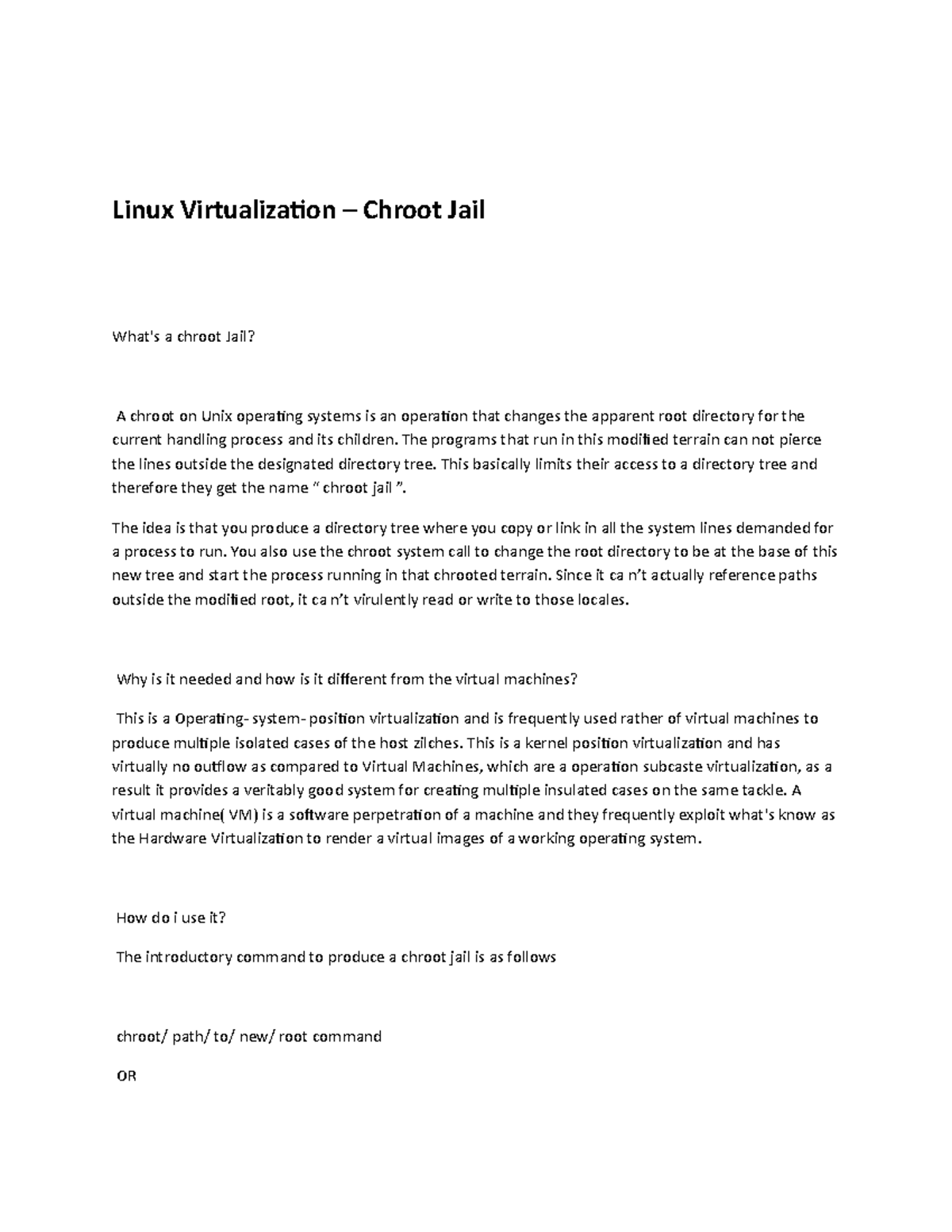 Linux Virtualization – Chroot Jail - The programs that run in this modified terrain can not ...