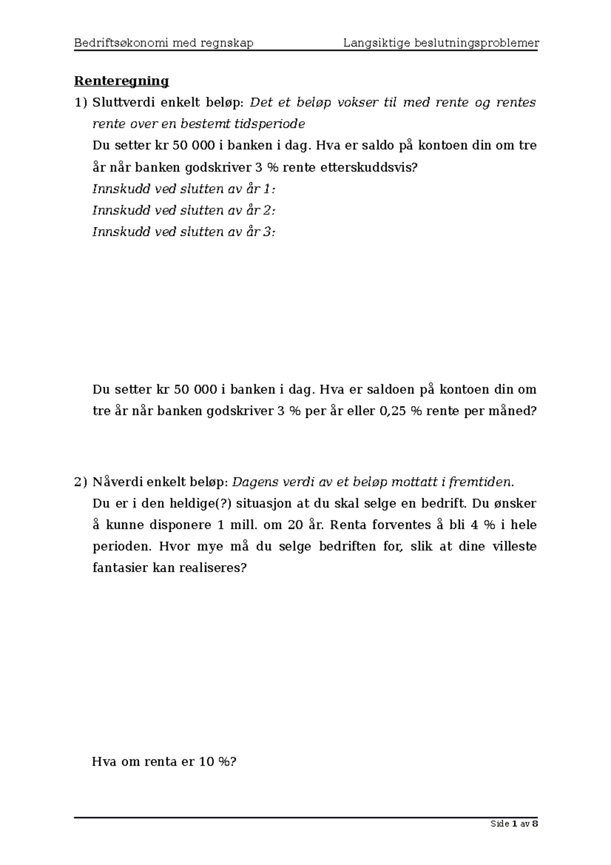 4d) Langsiktige beslutningsproblemer Blackboard - Renteregning 1 ...
