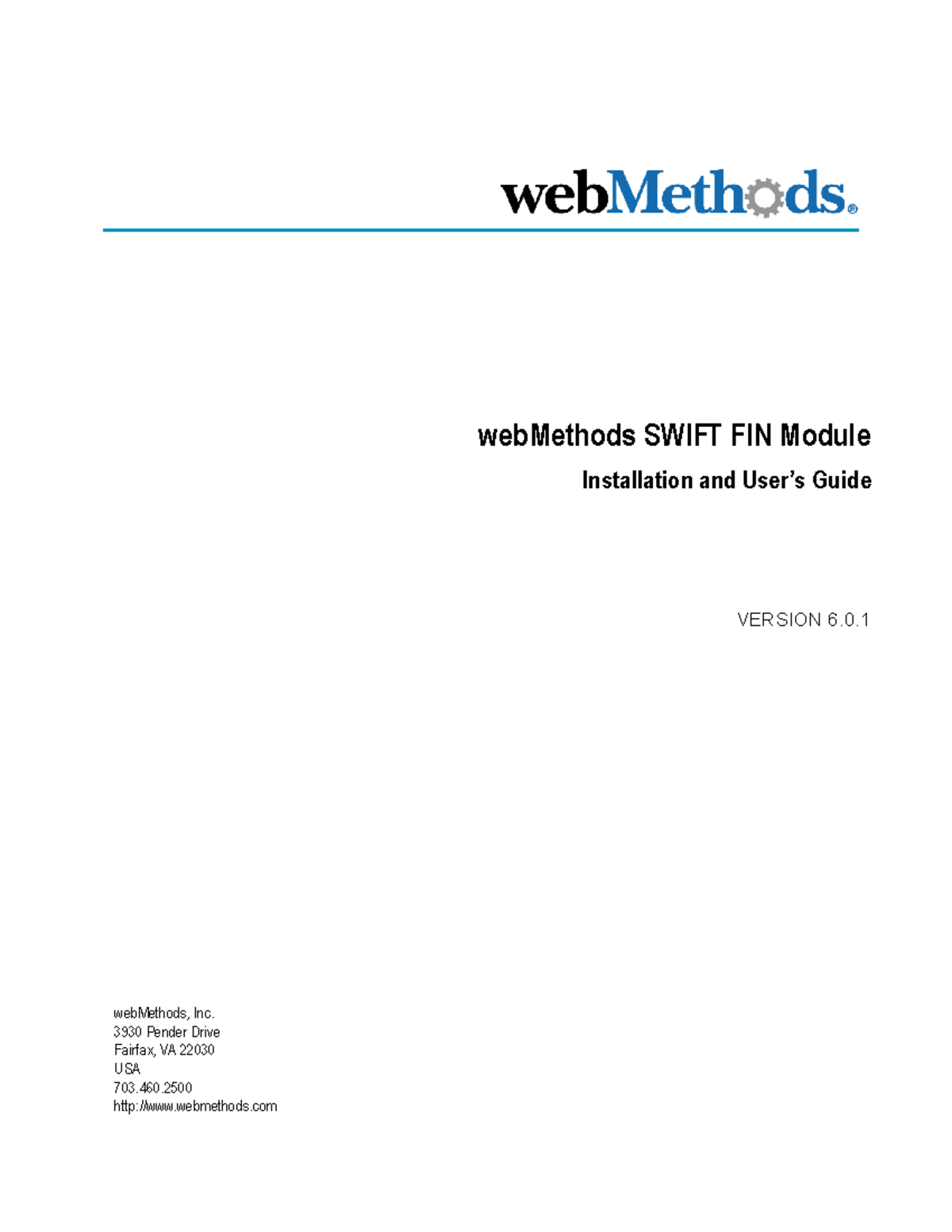 Web Methods Swift FIN Module Installation and User's Guide 6 - webMethods, Inc. 3930 Pender ...