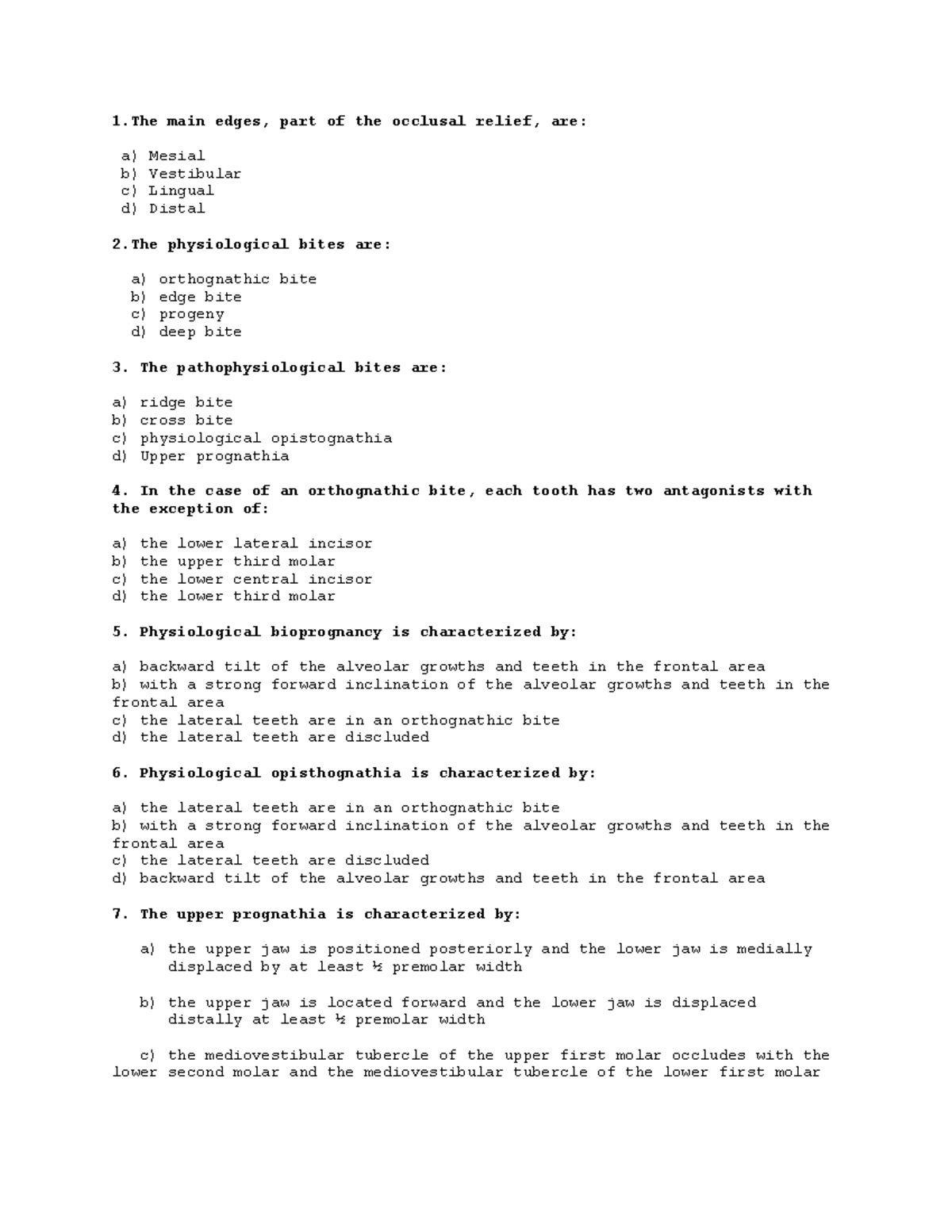 TEST - Gnatology - 1 main edges, part of the occlusal relief, are: a ...