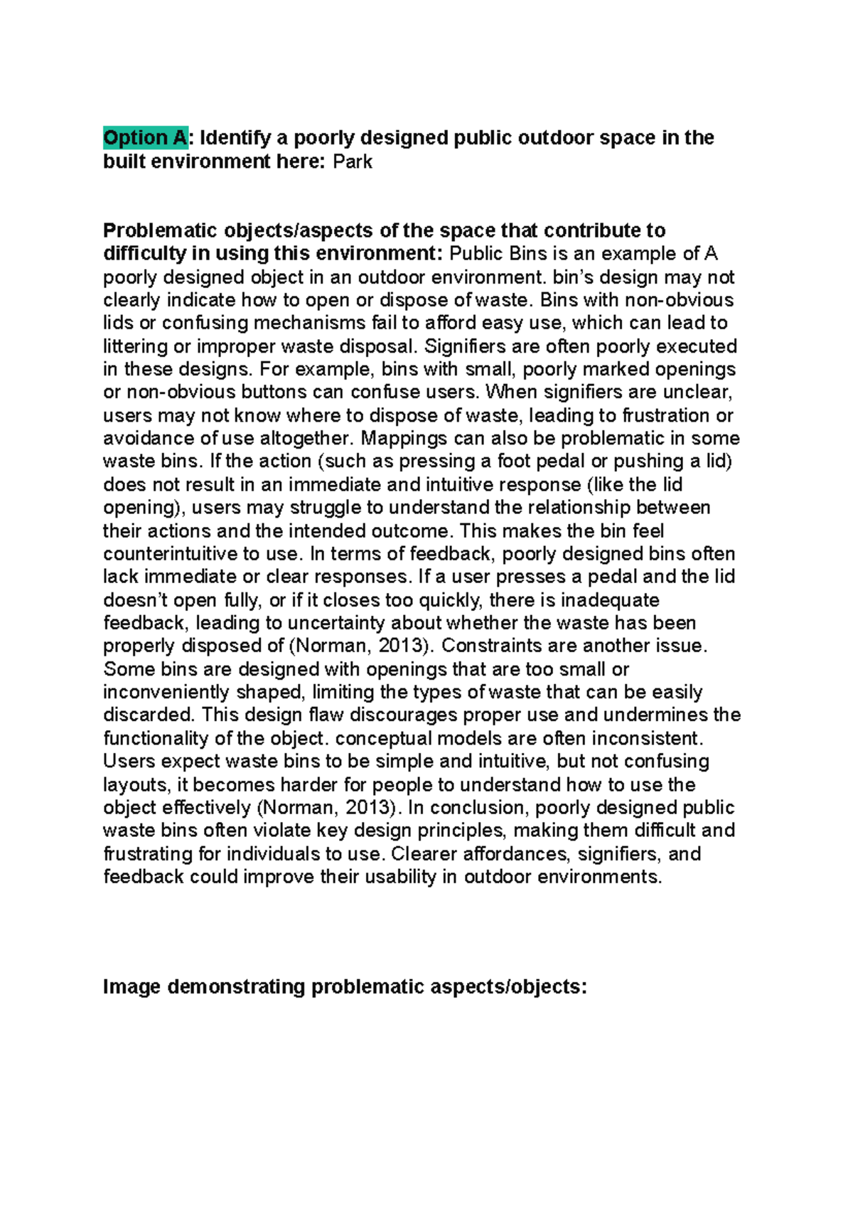 Workbook two - Option A: Identify a poorly designed public outdoor ...
