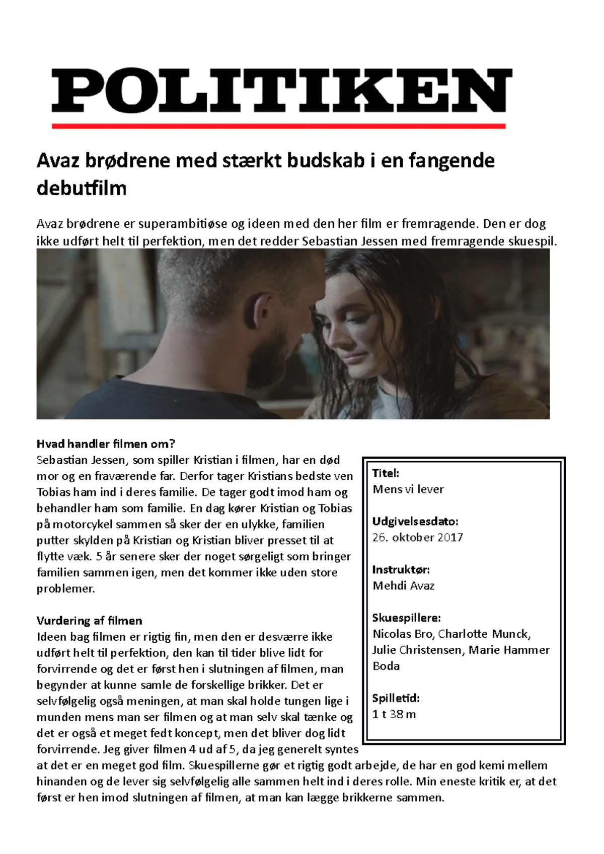 Filmanmeldelse Mens vi lever - Dansk - Avaz brødrene med stærkt budskab ...