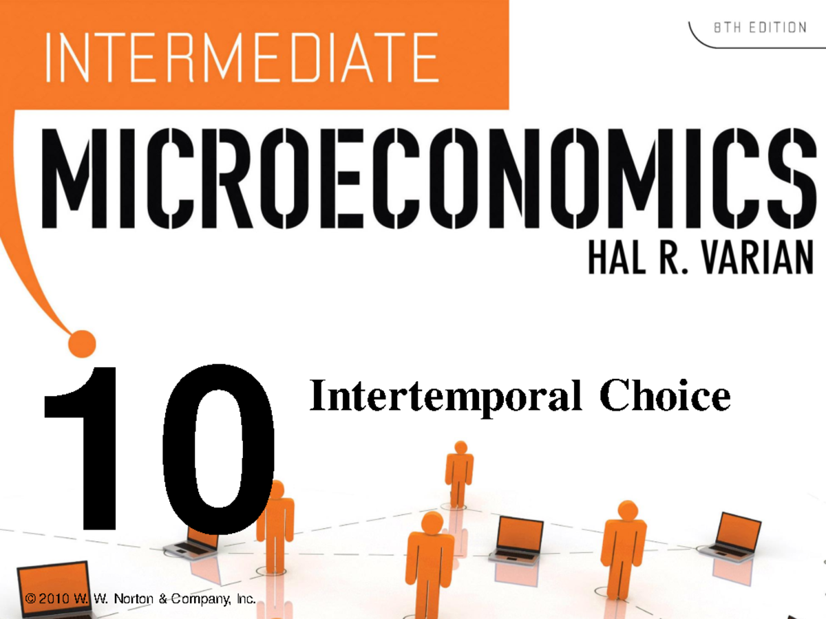 Revision Notes Intermediate Economic Theory - inter- temporal utility ...