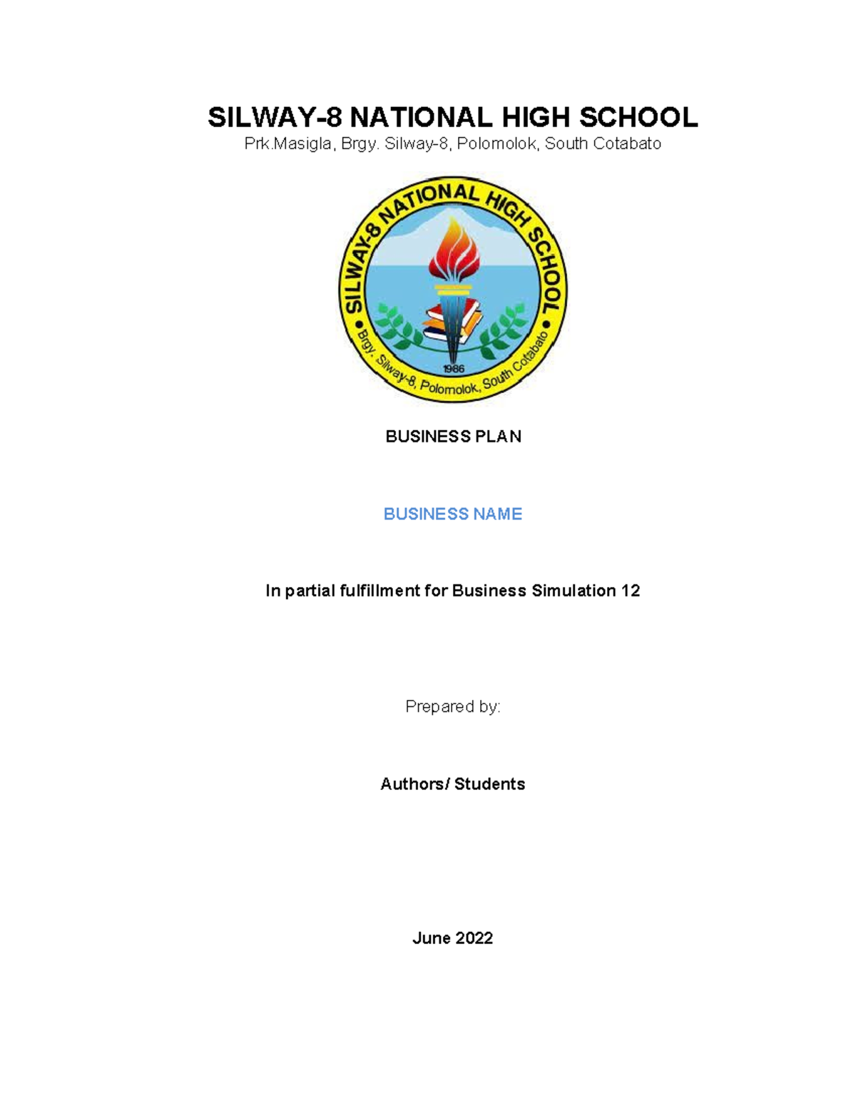 Business-Plan-Standard-Format- SILWAY-8 NATIONAL HIGH SCHOOL Prk, Brgy ...