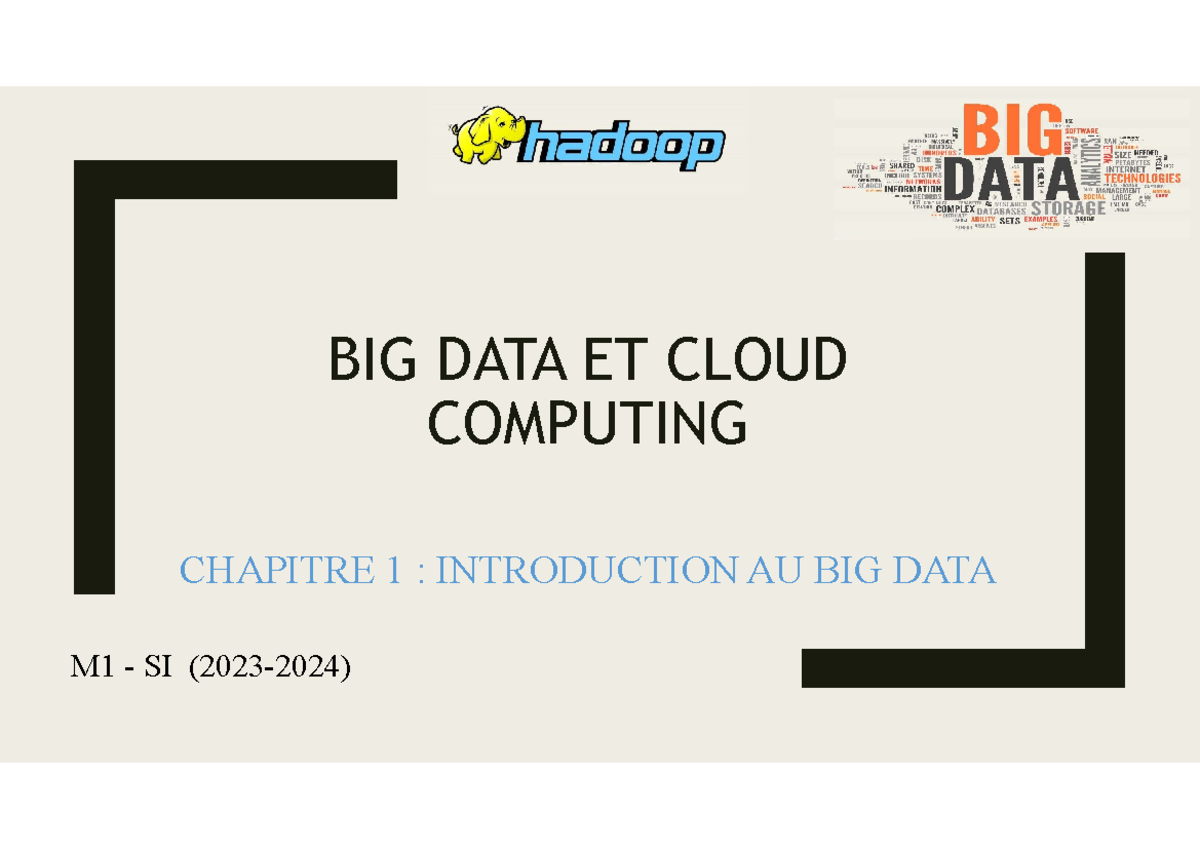 Chapitre 1 - hehehe - BIG DATA ET CLOUD COMPUTING ####### M1 - SI (2023-2024) CHAPITRE 1 : - Studocu