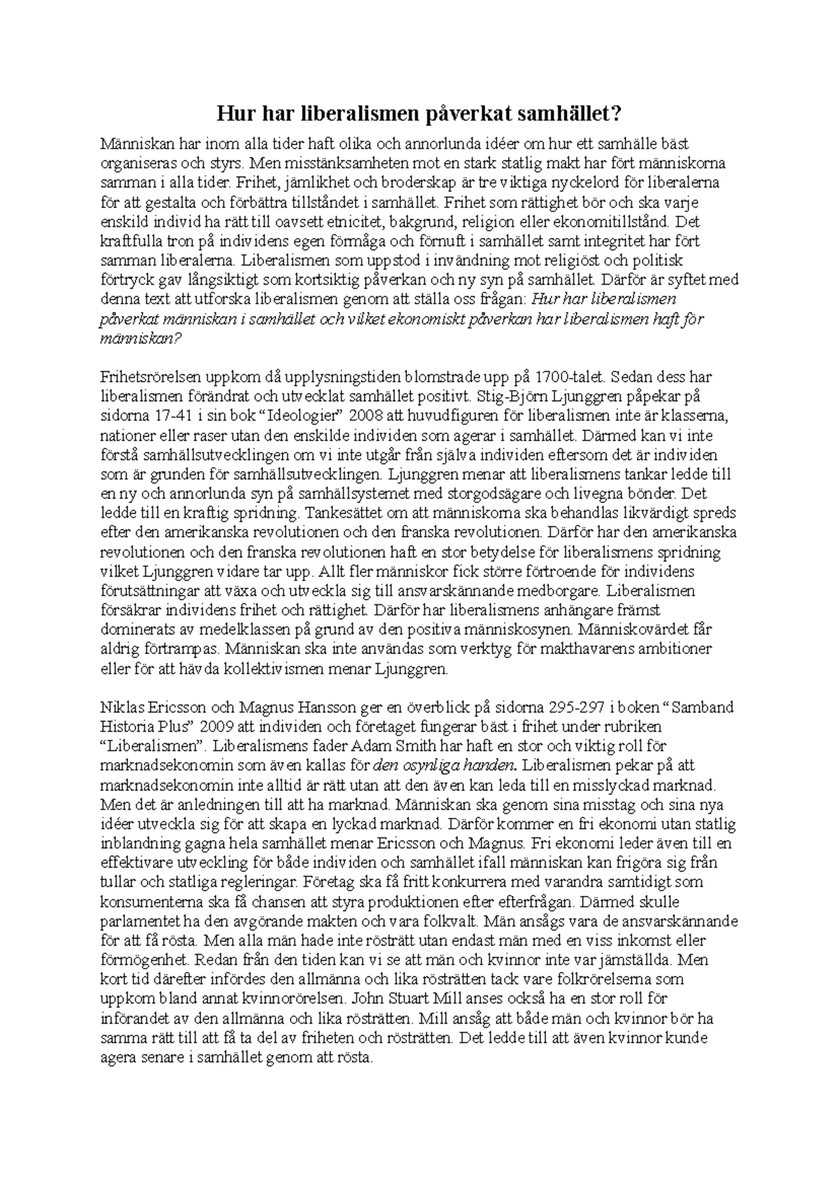 Utredande text - Hur har liberalismen påverkat samhället? Människan har ...