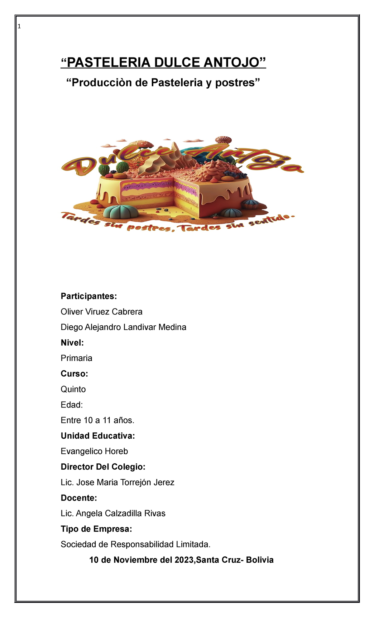 Pasteleria Dulce Antojo - “PASTELERIA DULCE ANTOJO” “Producciòn de ...