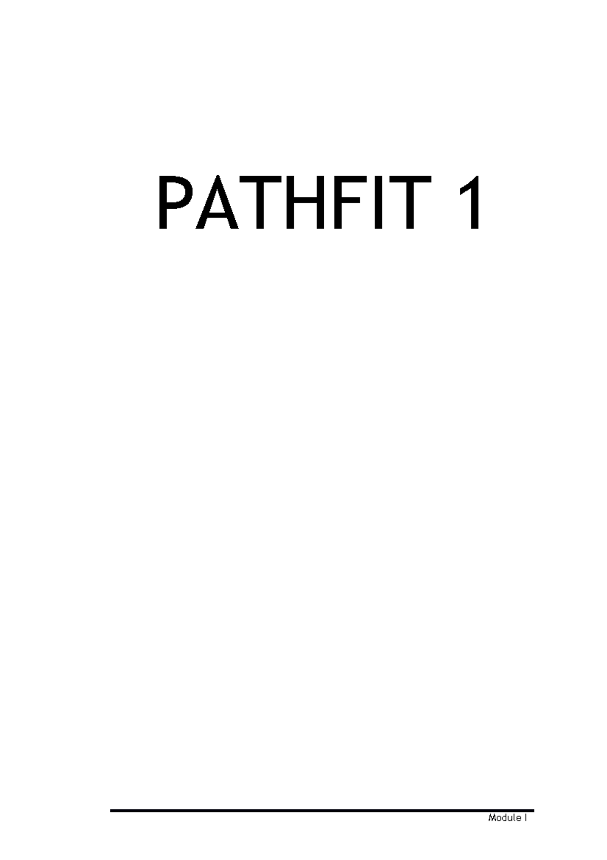 Pathfit Module 1 Lesson 1 - PATHFIT Course Content MODULE I: PATHFIT 1 INTRODUCTION Lesson 1 ...