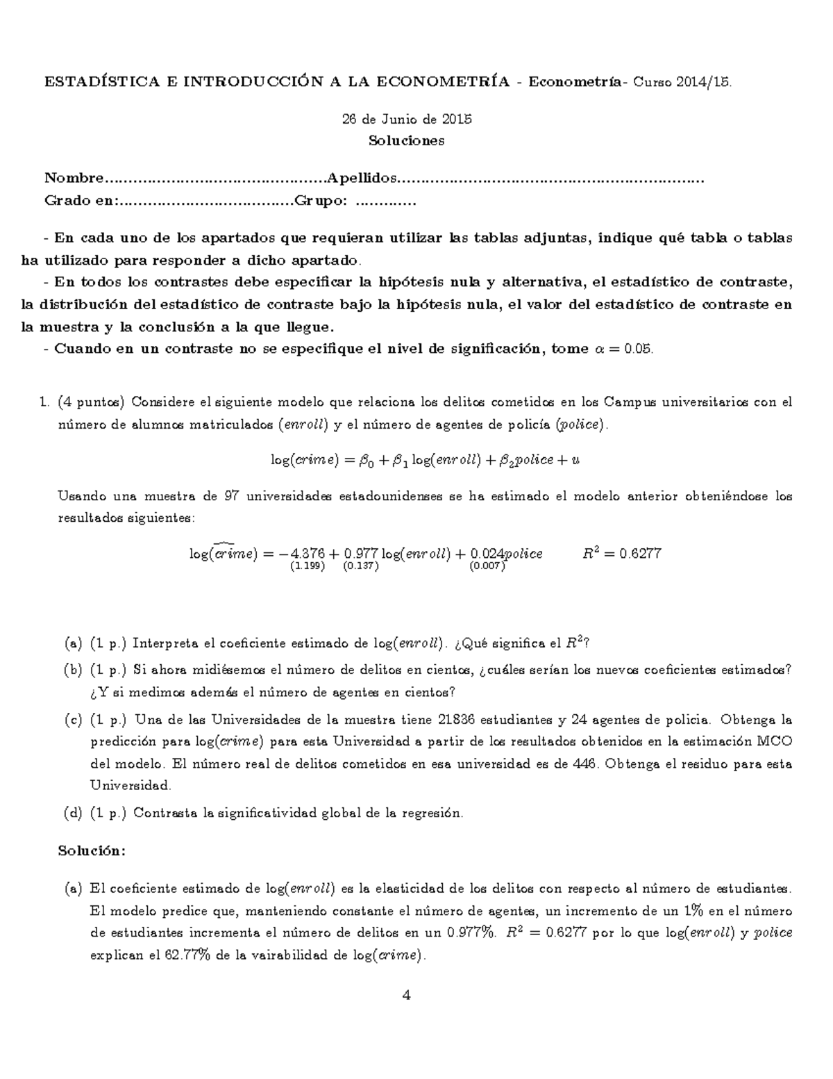 Examen 26 Junio 2015, preguntas y respuestas - ESTADÍSTICA E INTRODUCCIÓN A LA ECONOMETRÍA ...