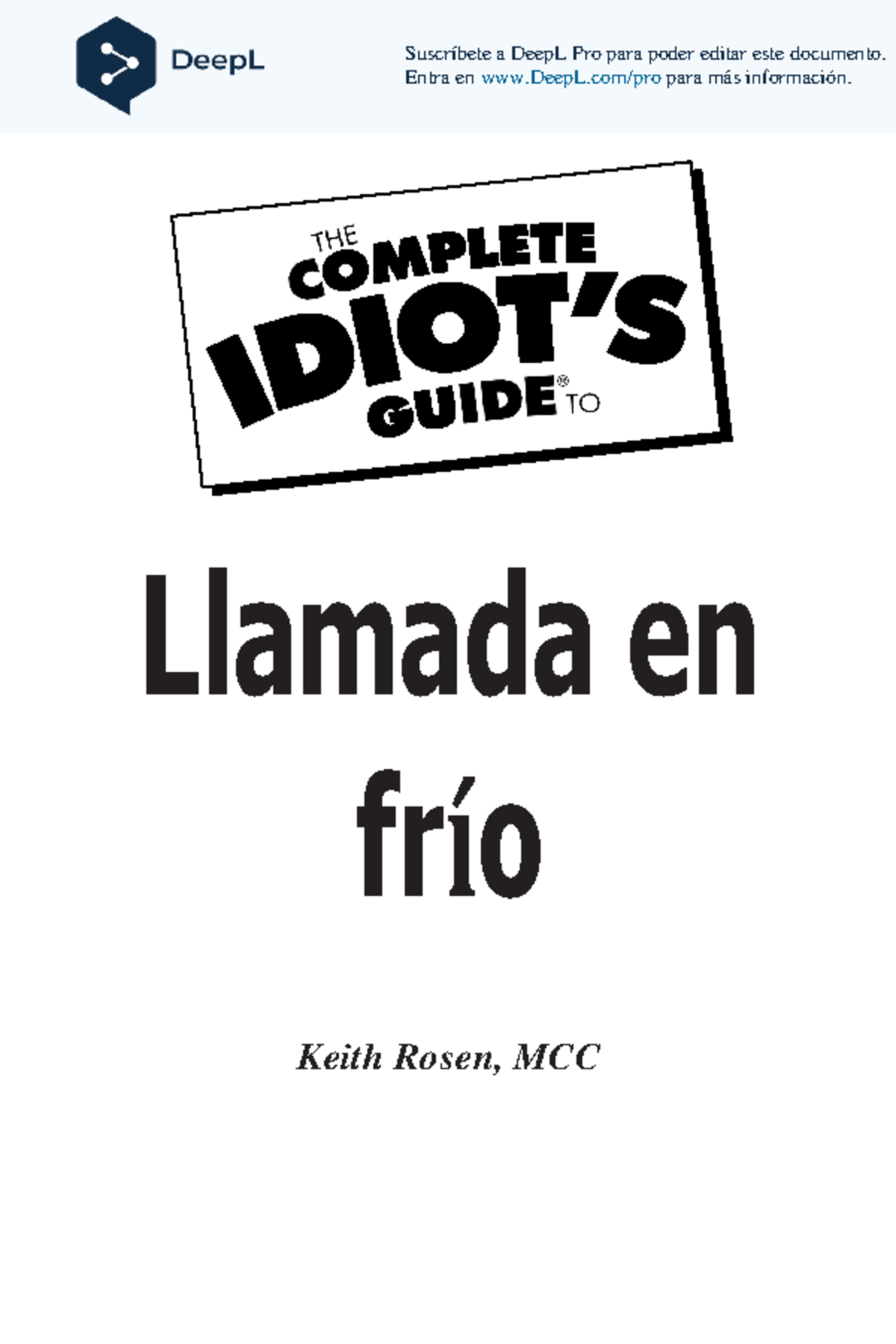 The Complete Idiots Guide to Cold Calling (Keith Rosen [Rosen, Keith ...
