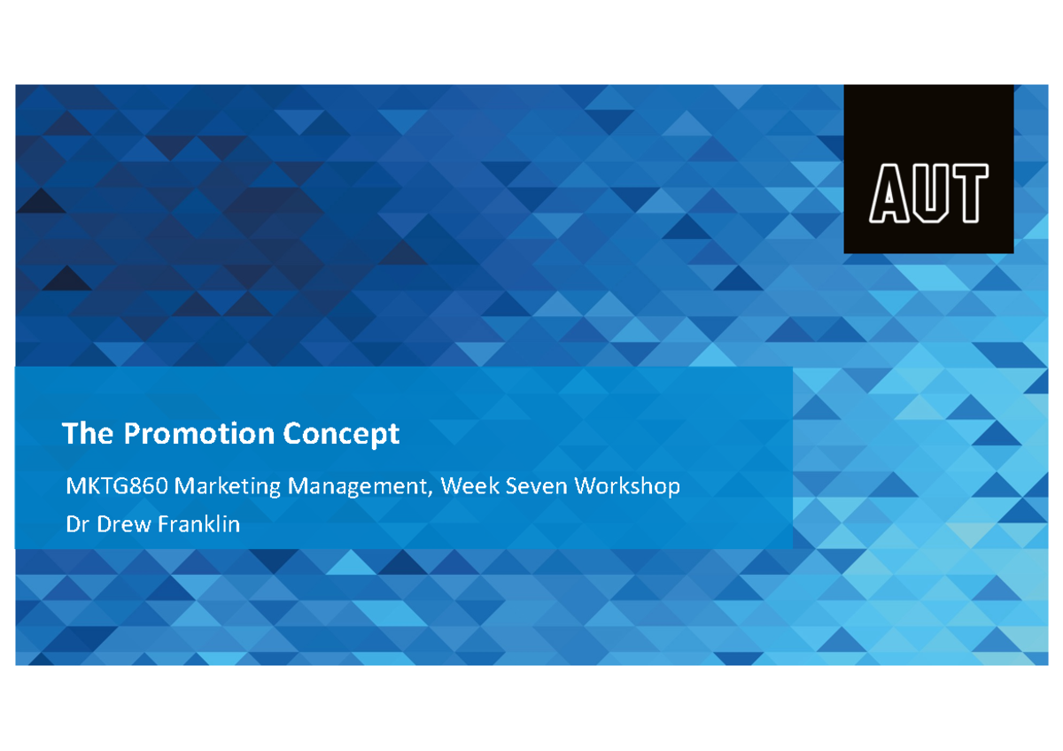 Week Seven - The Promotion Concept Workshop Notes - The Promotion ...