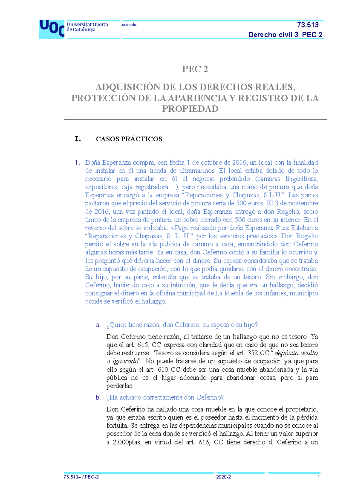Ejerecicios de la pec 2 propuestas de soluciones - PEC 2 ADQUISICIÓN DE LOS DERECHOS REALES ...
