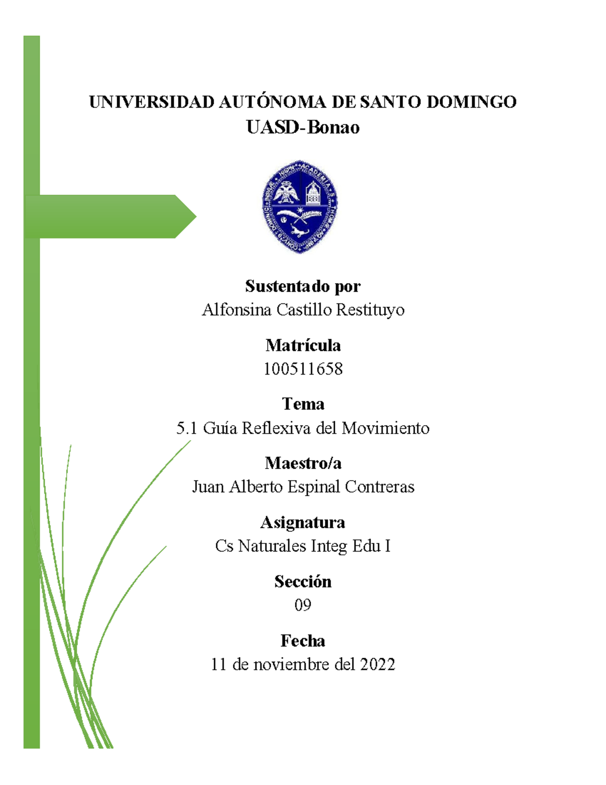 Cs Naturales Integ Edu I tarea 4 - UNIVERSIDAD AUTÓNOMA DE SANTO ...