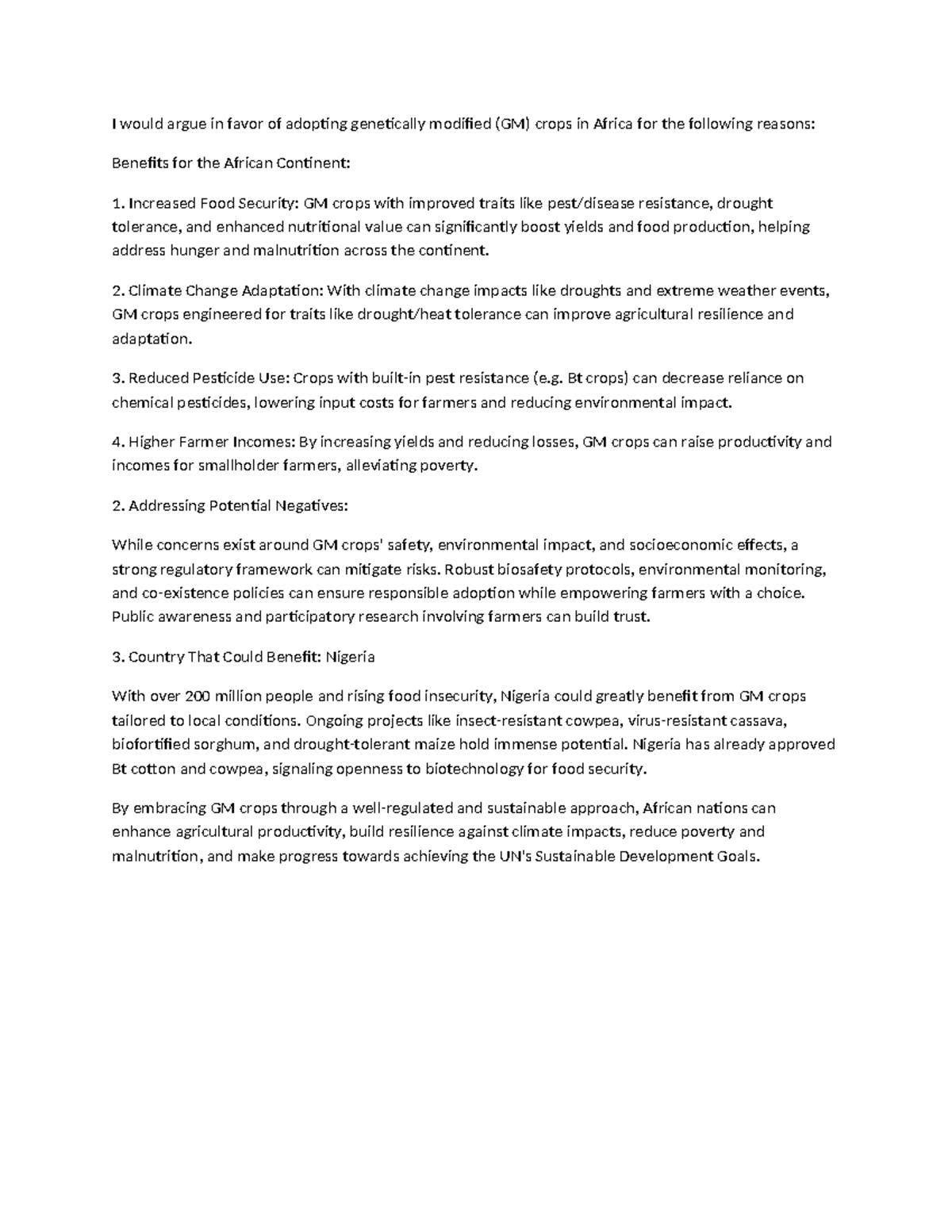 Written assignment unit 7 - I would argue in favor of adopting ...