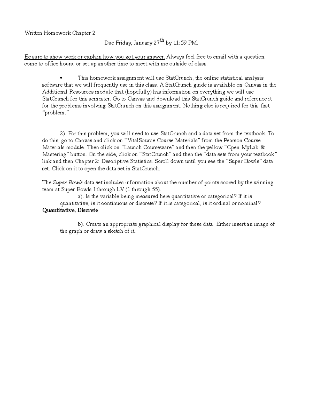 Written Homework Chapter 2 - Be sure to show work or explain how you ...