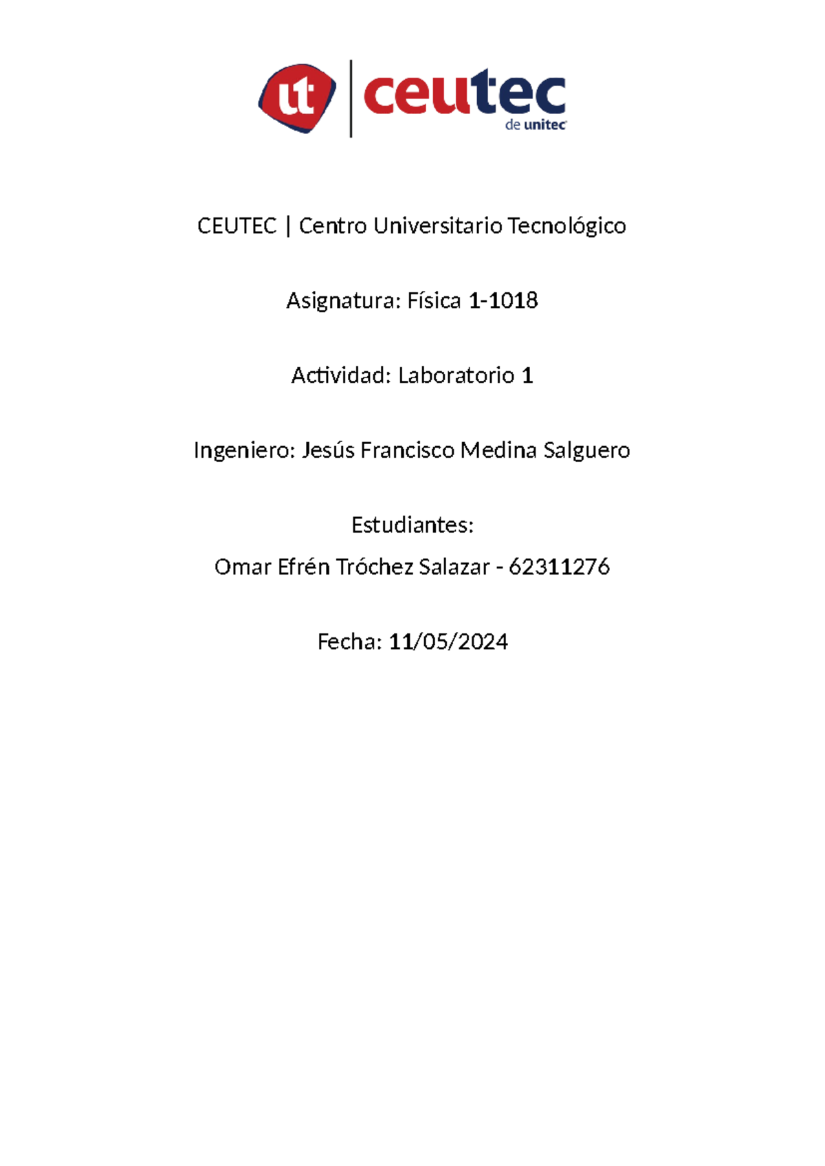 Laboratorio 1# Omar Efrén Tróchez Salazar 62311276 - CEUTEC | Centro Universitario Tecnológico ...