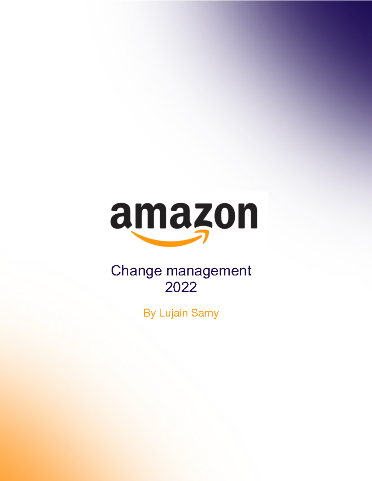 Amazon Change Mangament- Reflective Essay pdf - Change management 2022 ...