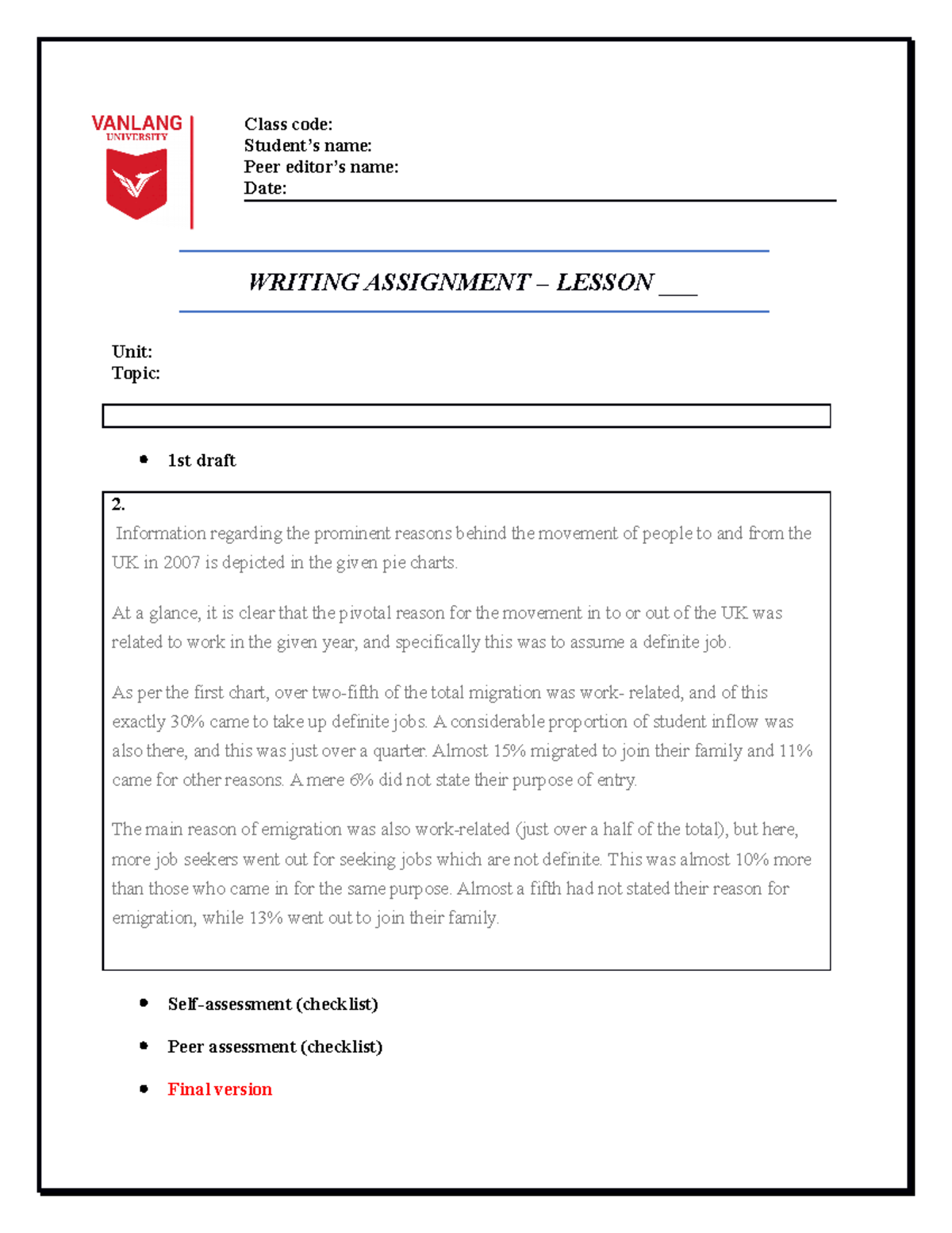 Template Writing assignment - Class code: Student’s name: Peer editor’s name: Date: WRITING ...