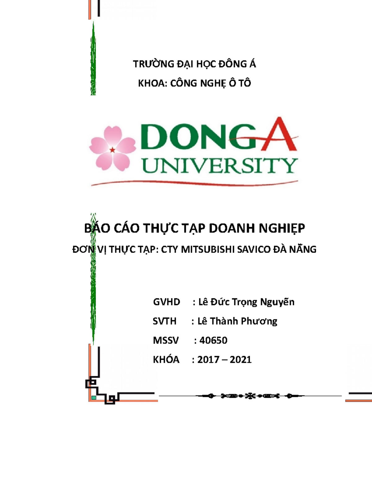 BÁO CÁO THỰC TẬP TỐT NGHIỆP Lê Thành Phương - TR NG Đ I H C ĐÔNG ÁƯỜ Ạ Ọ KHOA: CÔNG NGH Ô TÔỆ ...