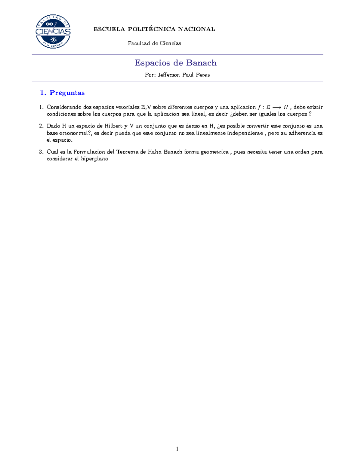 Banach Paul Perez preguntas - ESCUELA POLIT ́ECNICA NACIONAL Facultad ...