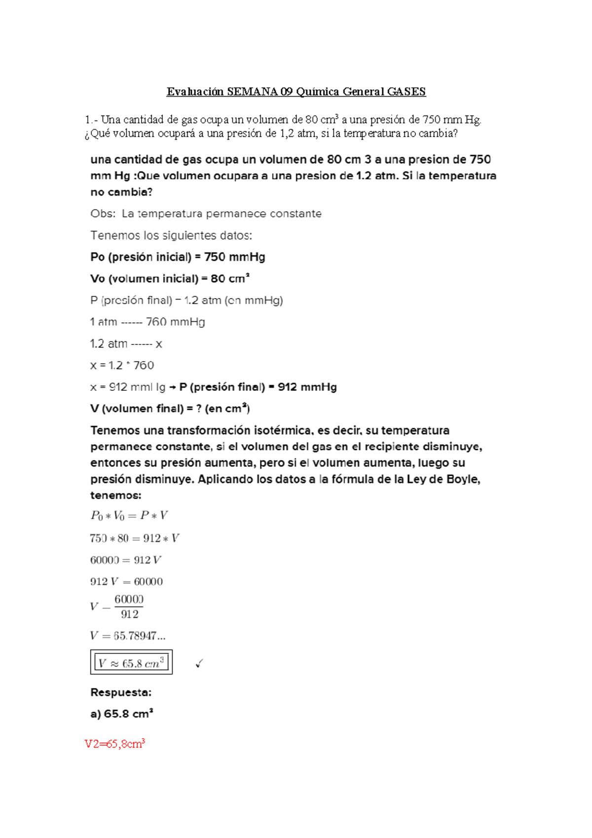 Gases Ideales- Ejercicios - Evaluación SEMANA 09 Química General GASES 1.- Una cantidad de gas ...