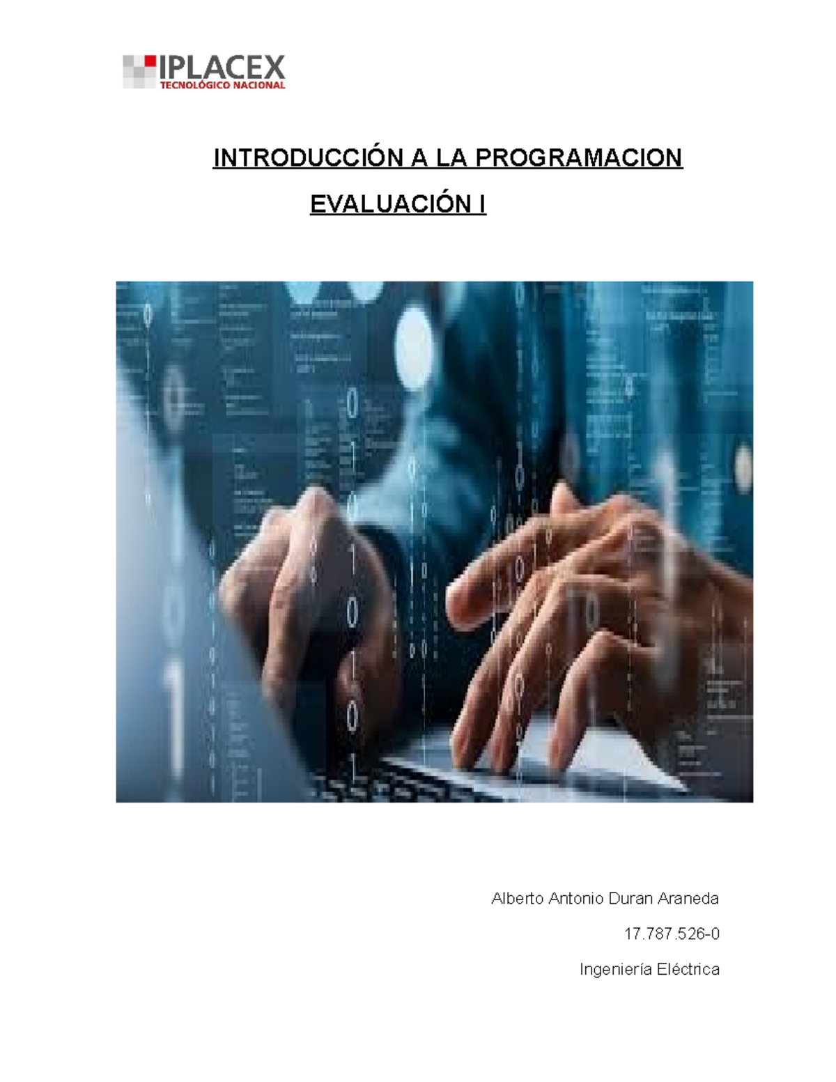 Introducción A LA Programacion Evaluacion 1 - INTRODUCCIÓN A LA PROGRAMACION EVALUACIÓN I ...