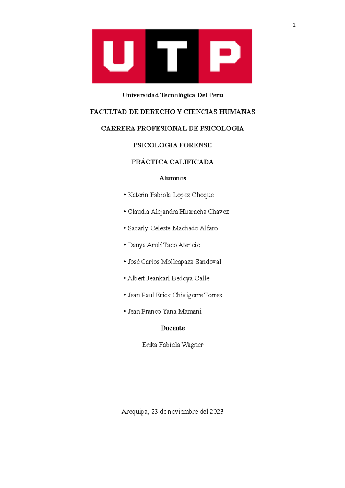 Practica P. Forence - importante - Universidad Tecnológica Del Perú FACULTAD DE DERECHO Y ...