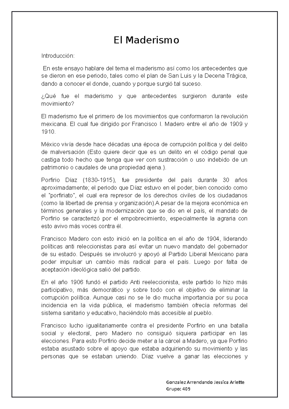 El Maderismo - INTRODUCCION,DESARROLLO Y CONCLUSION - El Maderismo Introducción: En este ensayo ...