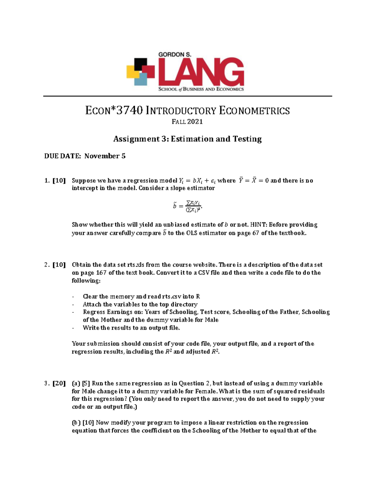 Assignment 3 - outline - ECON*3740 INTRODUCTORY ECONOMETRICS FALL 2021 Assignment 3: Estimation ...