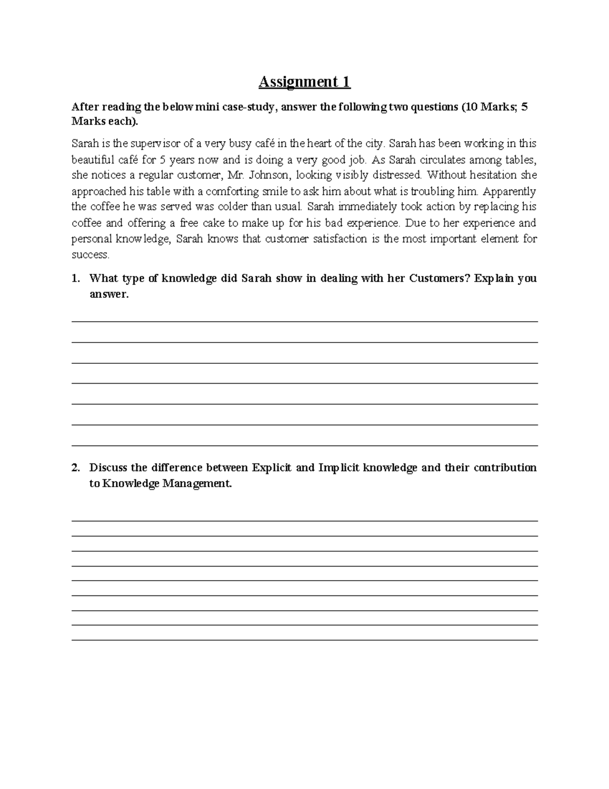 Mini CaseStudy (Explicit Vs. Implicit) - Assignment 1 After reading the below mini case-study ...
