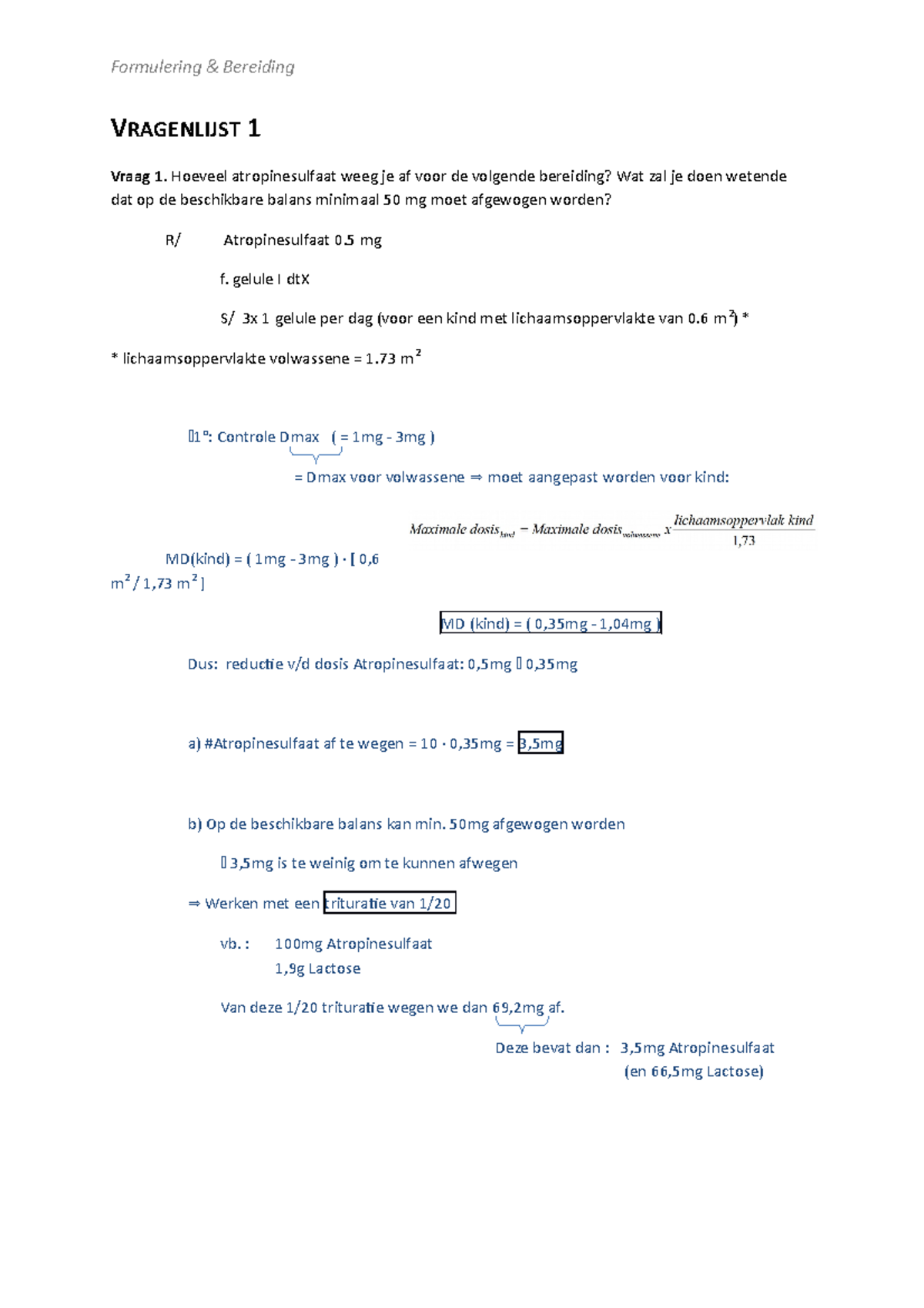 Verplichte opgaven - Vragenlijsten 1 tm 6 - VRAGENLIJST 1 Vraag 1 ...