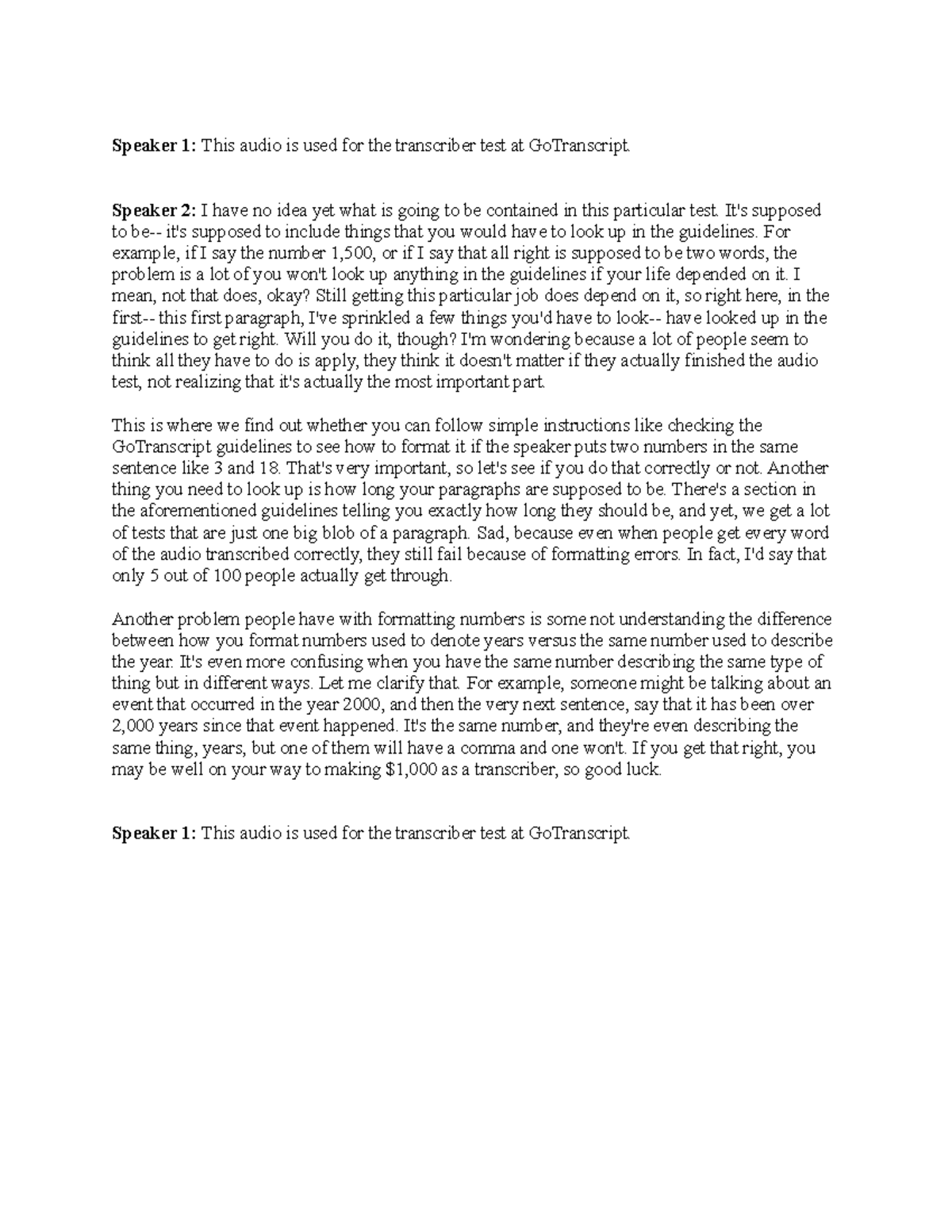 Transcribe 2 - course assignment - Speaker 1: This audio is used for ...